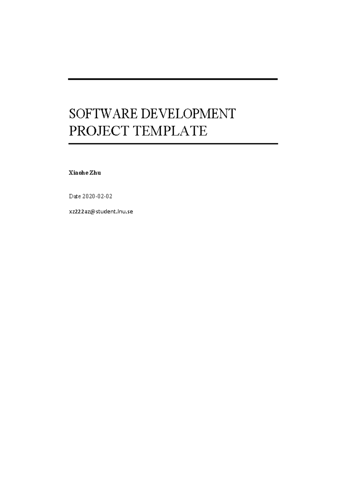 Project Plan - plan - SOFTWARE DEVELOPMENT PROJECT TEMPLATE Xiaohe Zhu ...