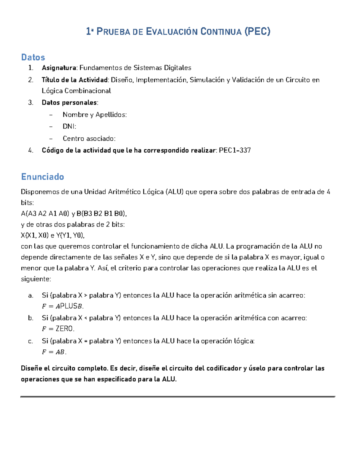 PRACTICA-PEC1 - 1 ª PRUEBA DE EVALUACIÓN CONTINUA (PEC) Datos Asignatura: Fundamentos de ...