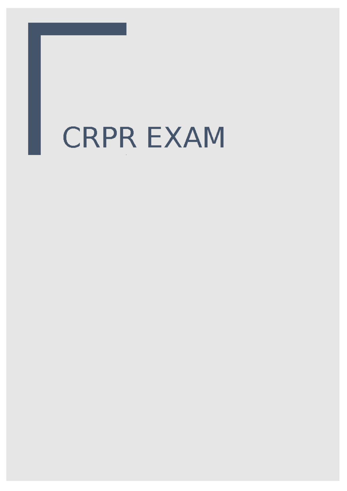 CRPR EXAM - Very Helpful Exam - CRPR EXAM QUESTION 1 1. The distinction ...