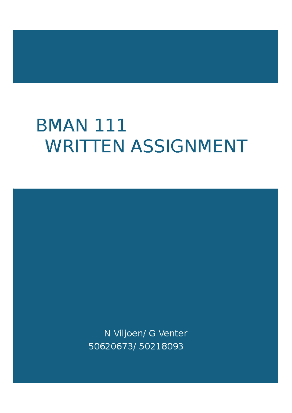 NViljoen 50620673 BMAN111 - N Viljoen/ G Venter 50620673/ 50218093 BMAN ...