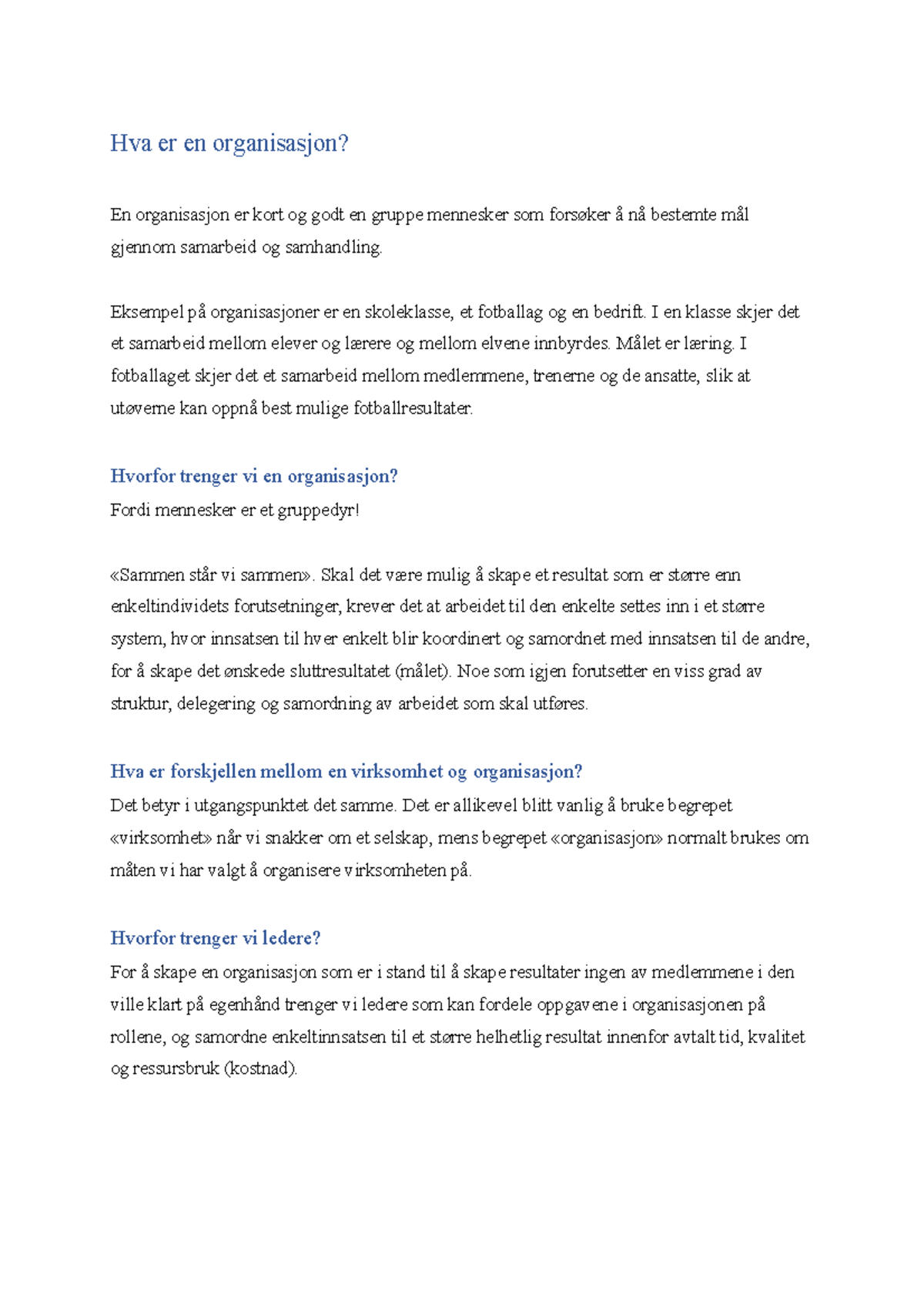 Organsisasjon og ledelse- Kapittel 13, Hva er en organisasjon? - Hva er en organisasjon? En ...