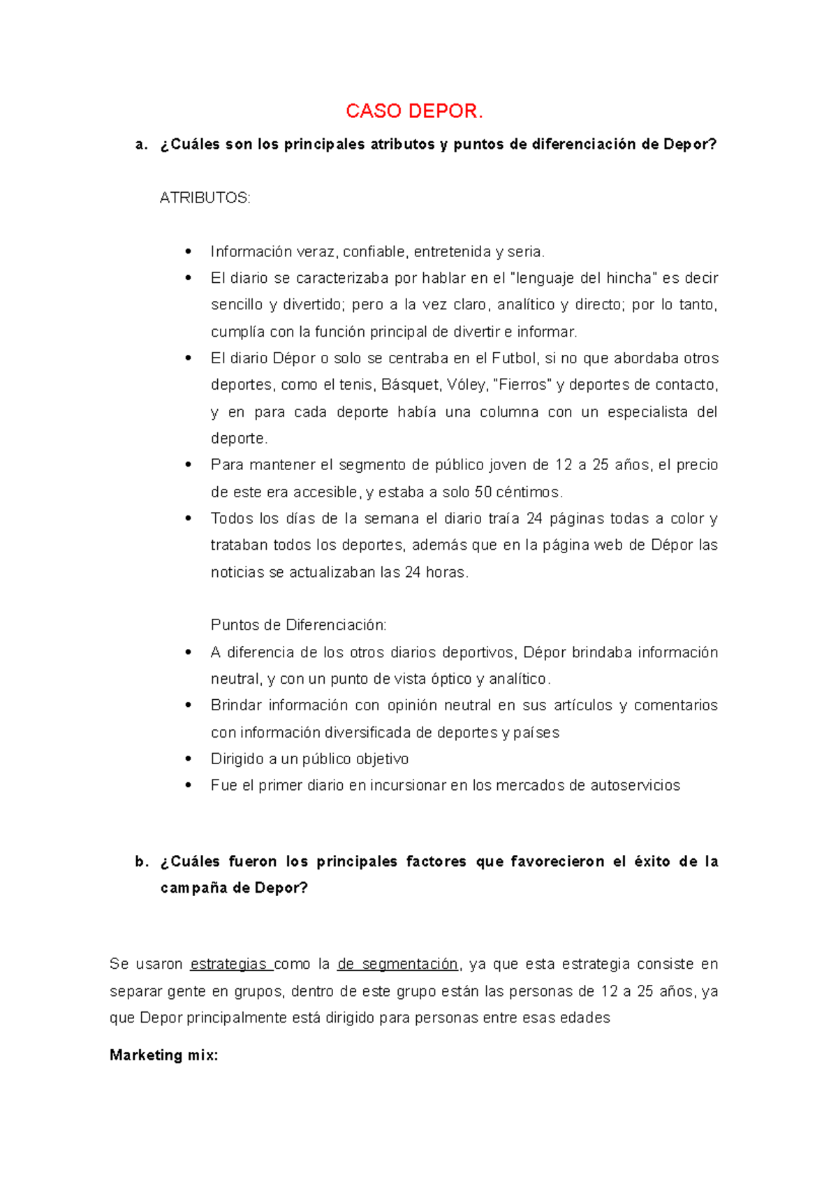 CASO Depor - CASO DEPOR. a. ¿Cuáles son los principales atributos y ...