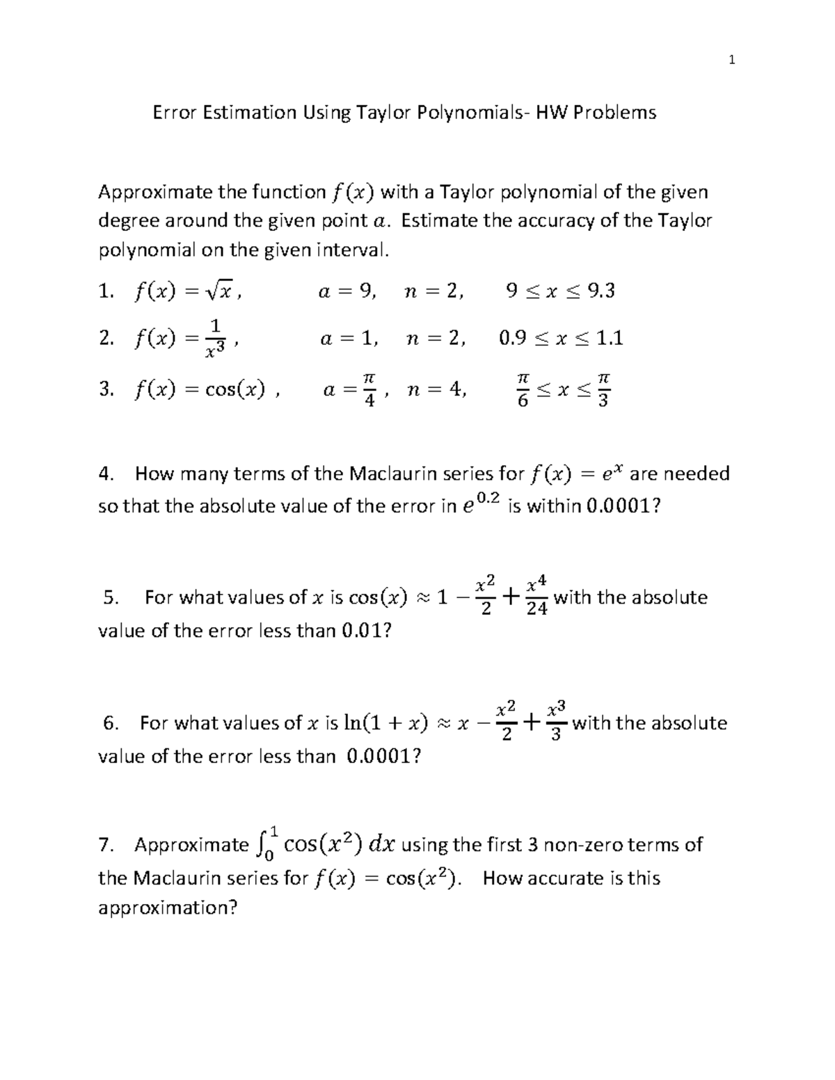 Error Estimation Using Taylor Polynomials hw - Estimate the accuracy of the Taylor polynomial on ...
