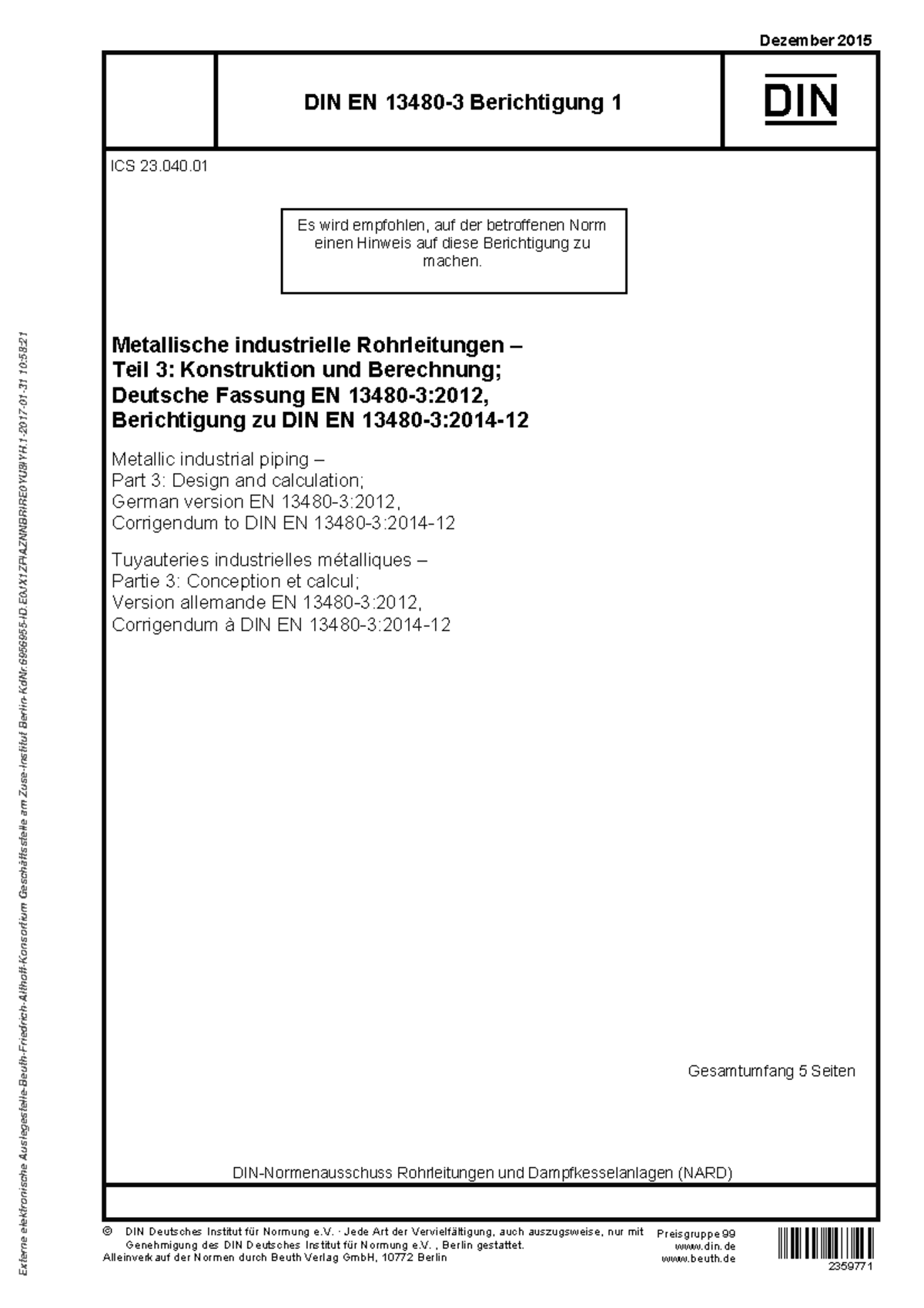 DIN EN 13480-3 Berichtigung 1 - D Dezember 2015 DIN EN 13480-3 Berichtigung 1 ICS 23 ...