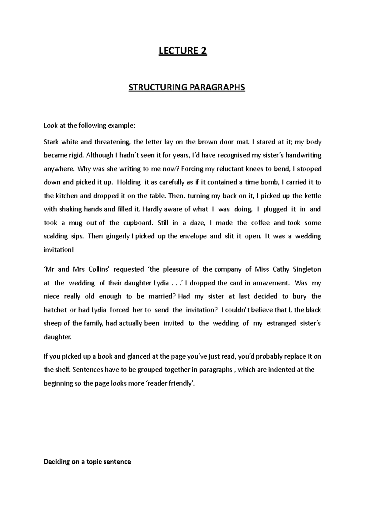 Lecture 2 - LECTURE 2 STRUCTURING PARAGRAPHS Look at the following ...