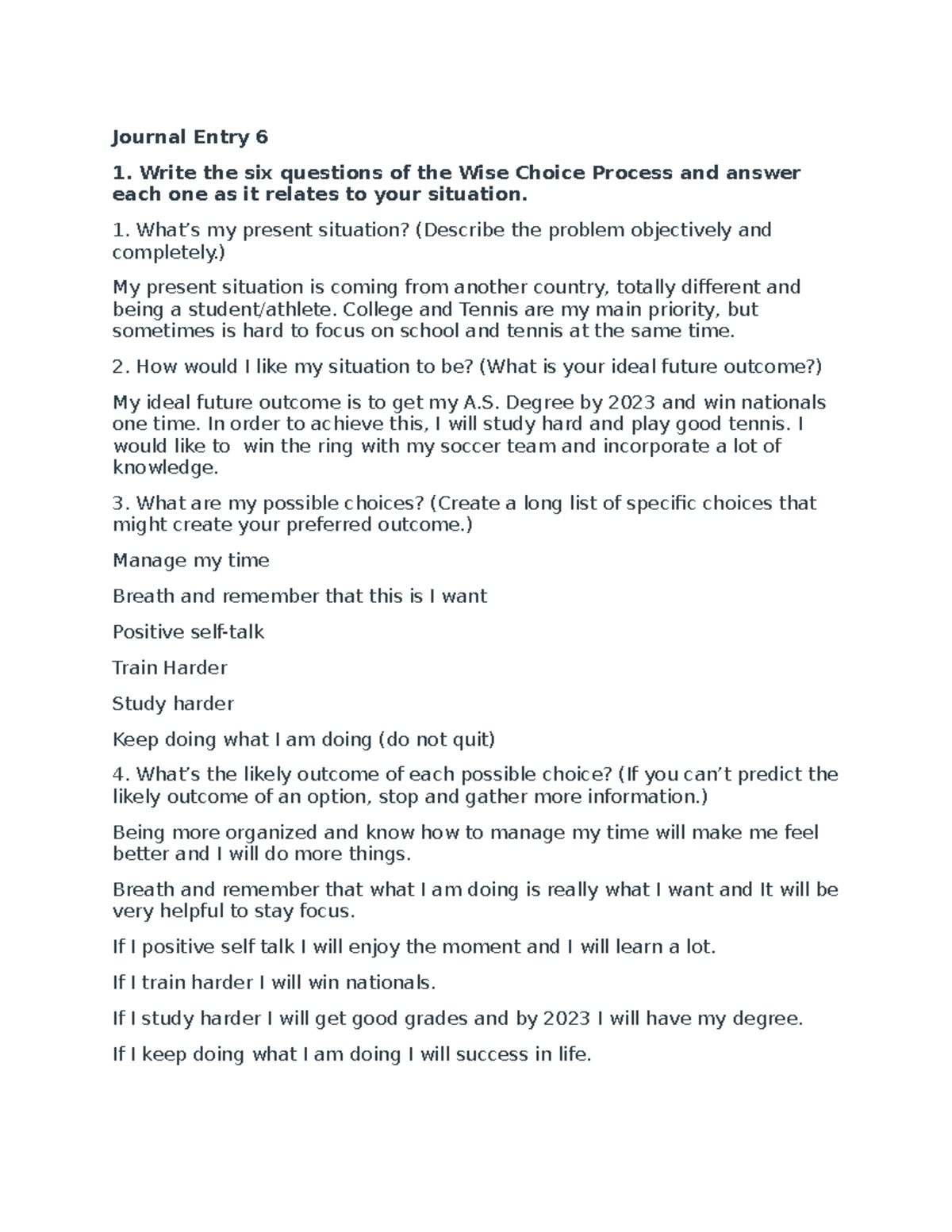 Journal Entry 6 - What’s my present situation? (Describe the problem ...