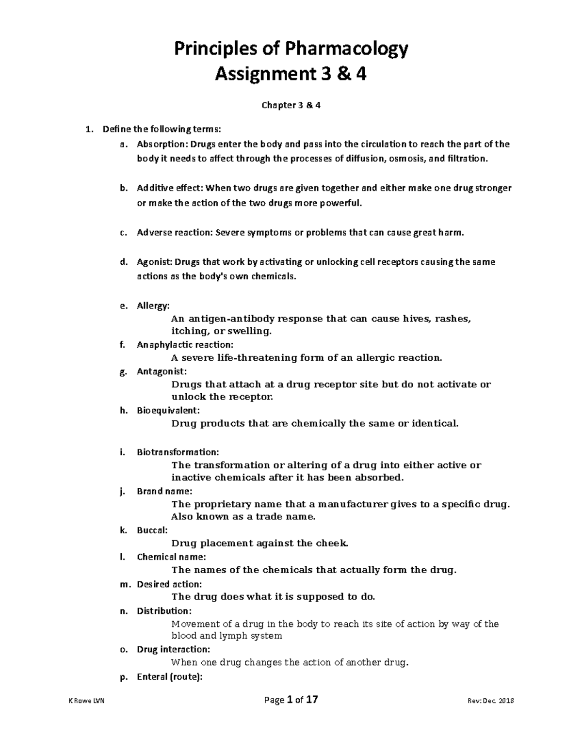 Principles of Pharmacology - Assignment 3 & 4 Chapter 3 & 4 Define the ...