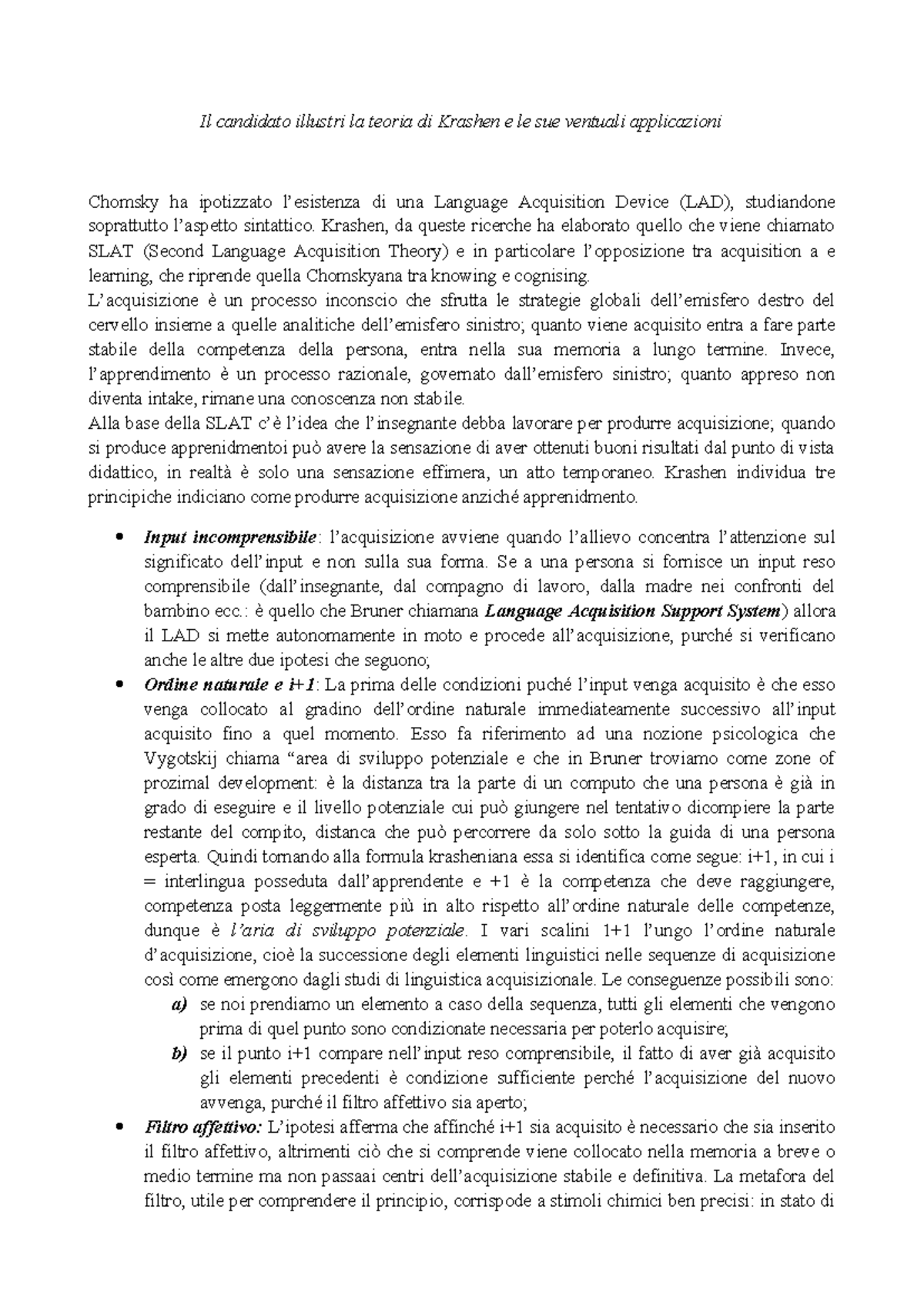 Il candidato illustri la teoria di Krashen e le sue ventuali ...