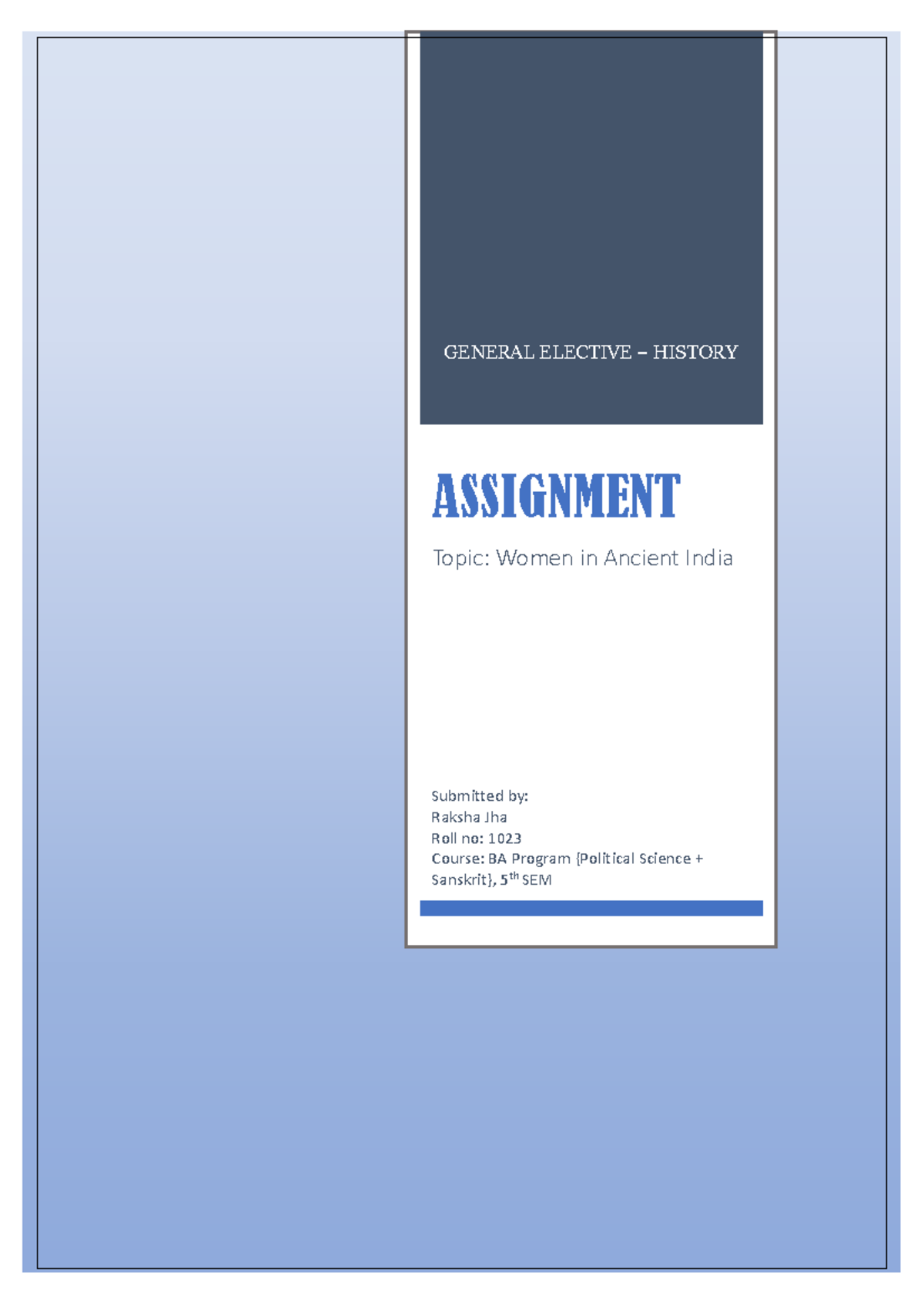 Women in ancient India - GENERAL ELECTIVE – HISTORY ASSIGNMENT Topic ...