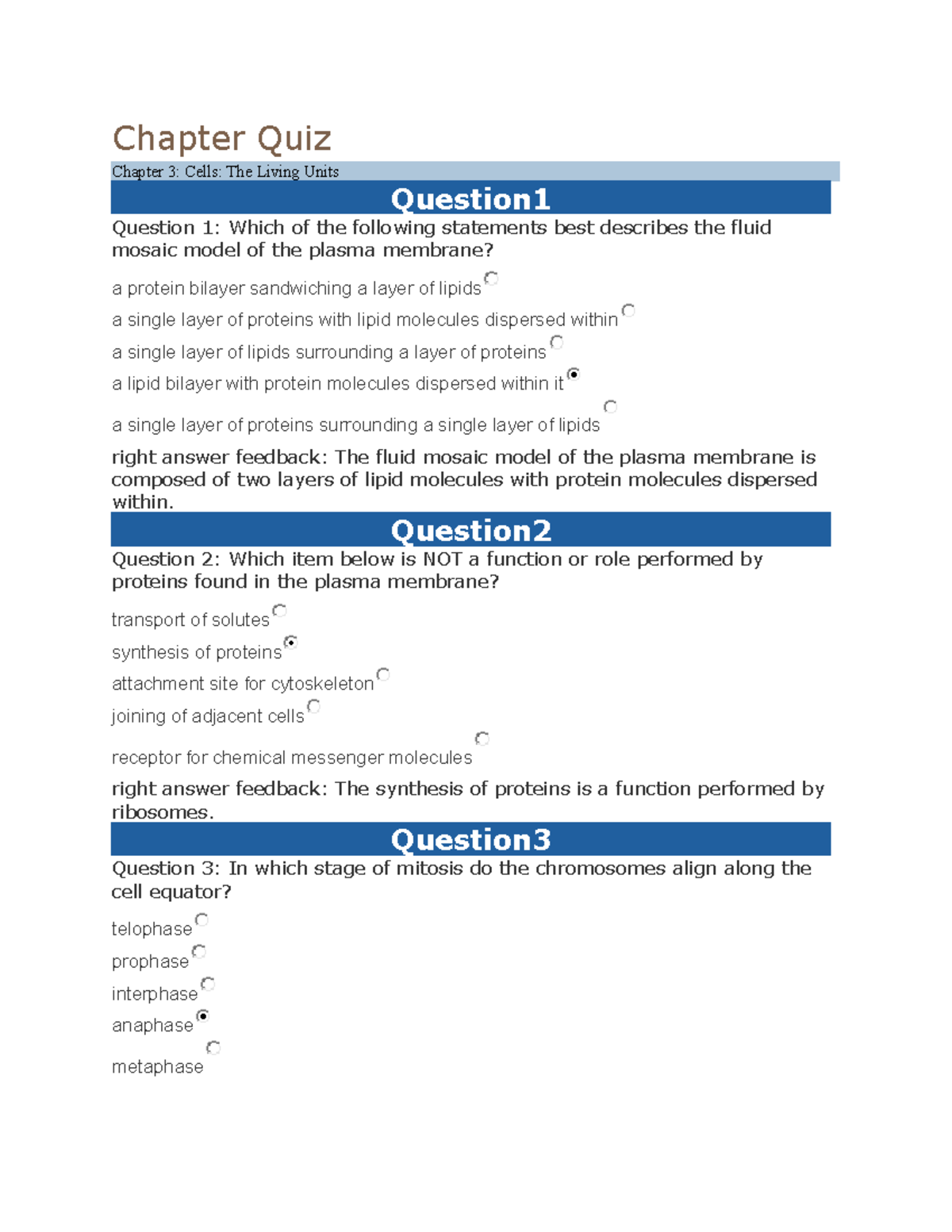 Chapter 3 quiz - Chapter Quiz Chapter 3: Cells: The Living Units Question 1 Question 1: Which of ...