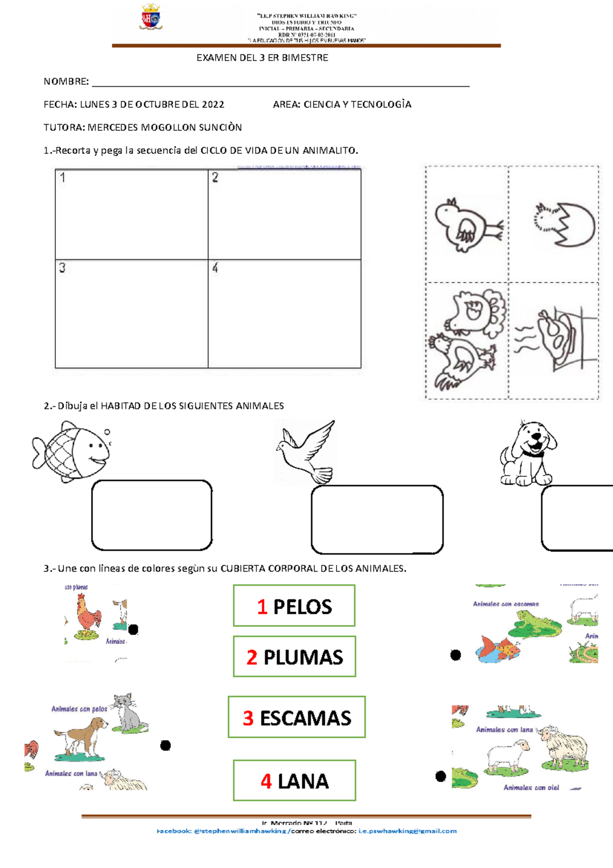 1 Examen DEL 3 ER Bimestre 4 AÑOS Ciencia Y Tecnologia - EXAMEN DEL 3 ER BIMESTRE NOMBRE: - Studocu