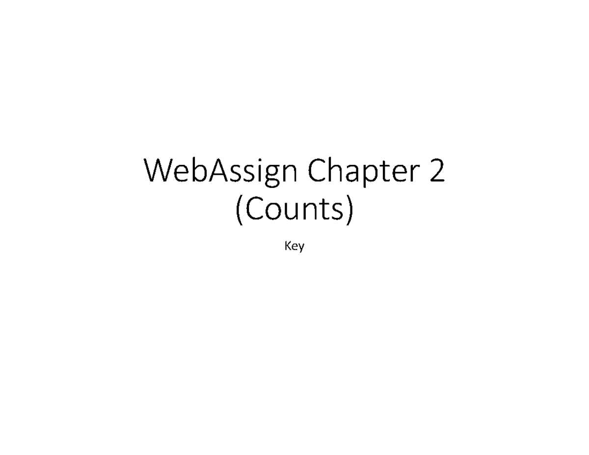 Web Assign Chapter 2 Key - CHEM 121 - WebAssign Chapter 2 (Counts) Key ...