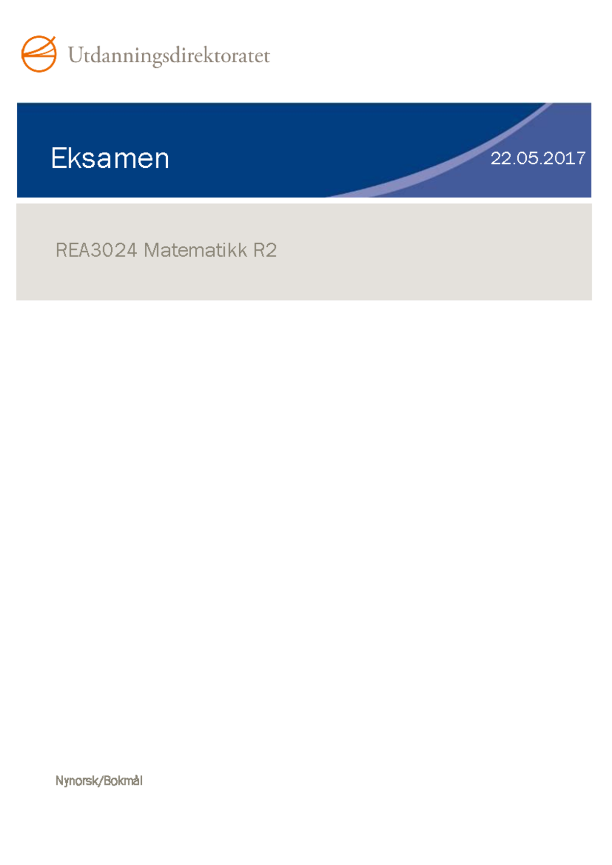 Eksamen R2 V17 - Matte - Eksamen 22. REA3024 Matematikk R Nynorsk ...