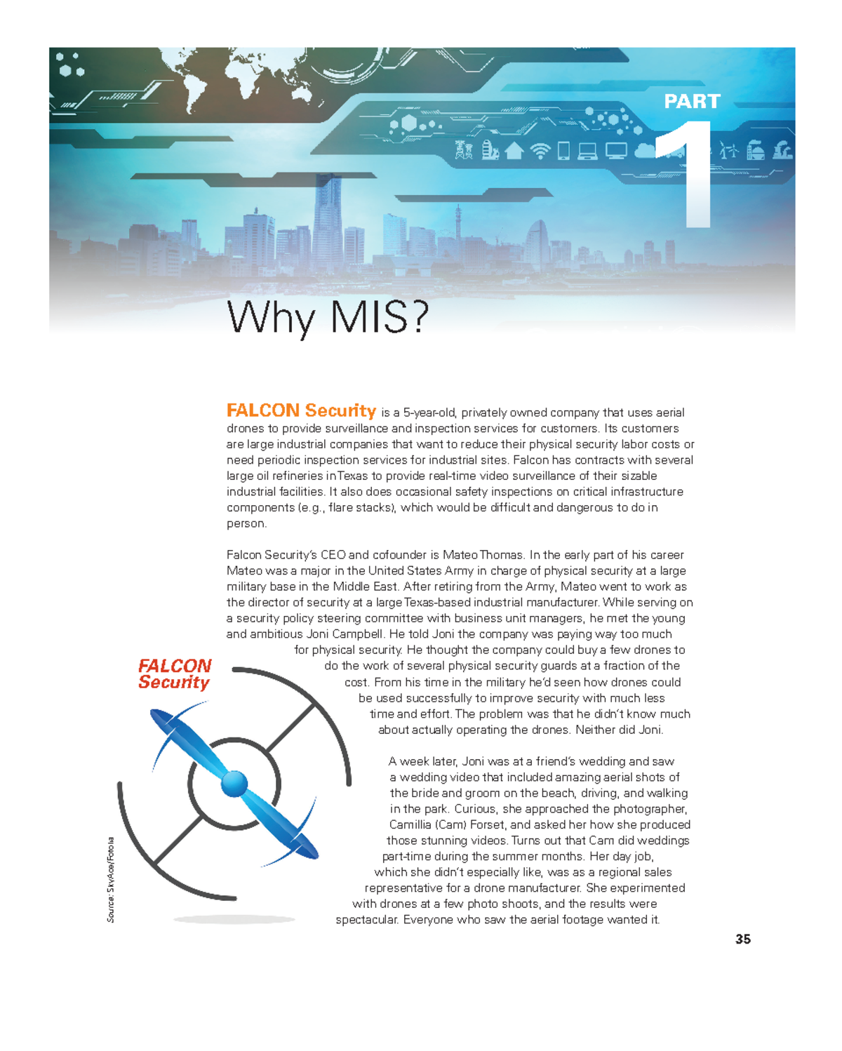 Using MIS-Chapter 1 - 35 ####### FALCON Security is a 5-year-old, privately owned company that ...