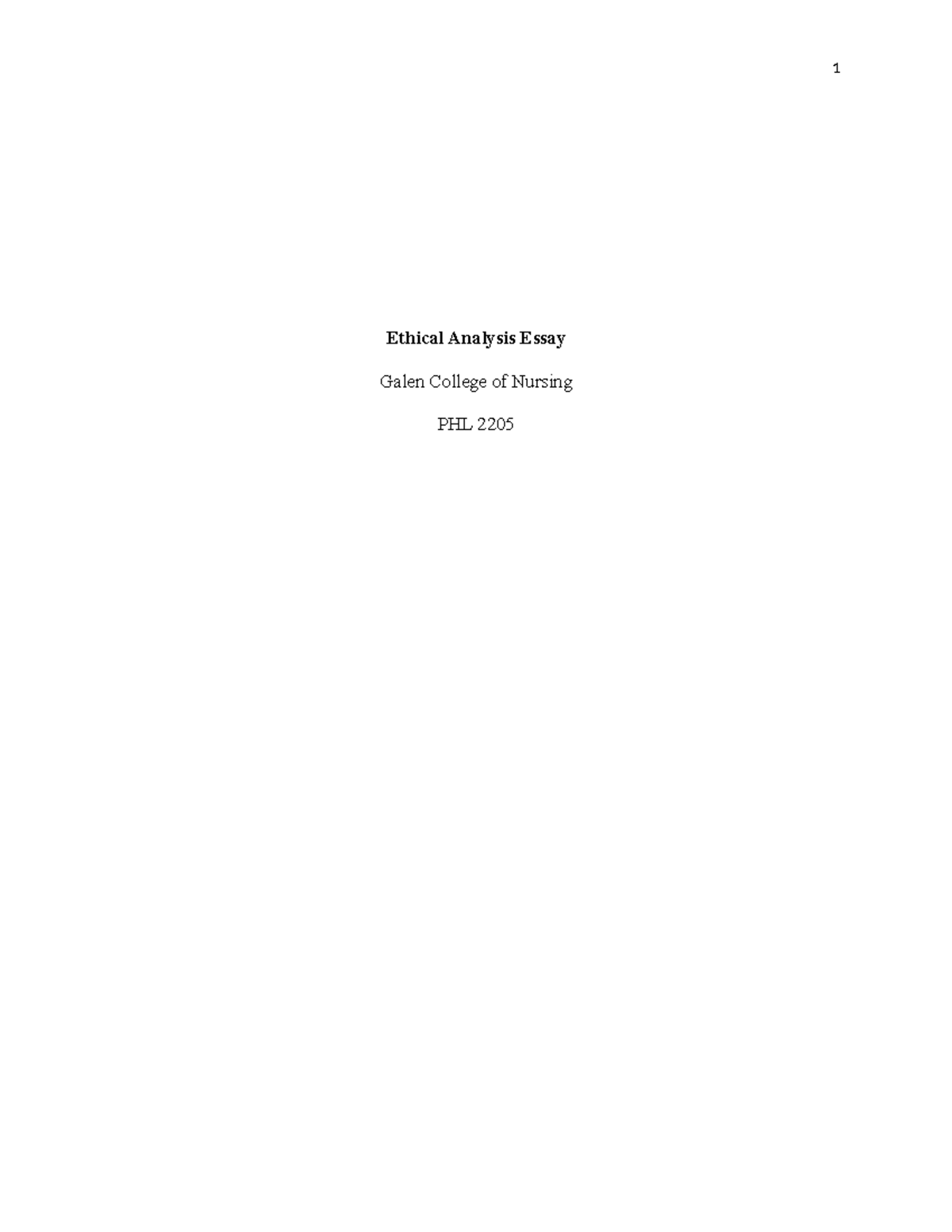 Ethical Analysis Essay introduction - 1 Ethical Analysis Essay Galen ...