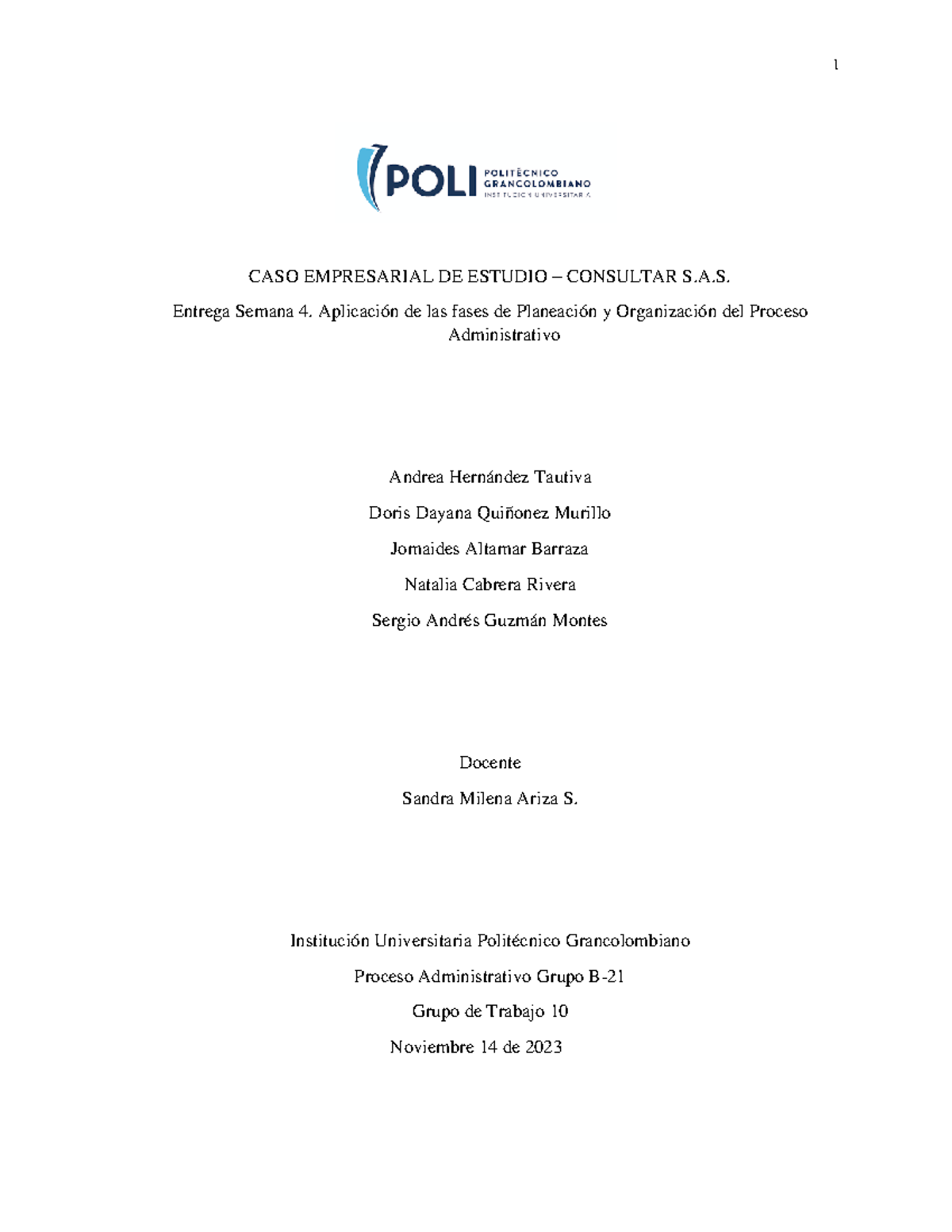 Desarrollo Trabajo Entrega Semana 4 Final 1 - CASO EMPRESARIAL DE ESTUDIO – CONSULTAR S.A ...