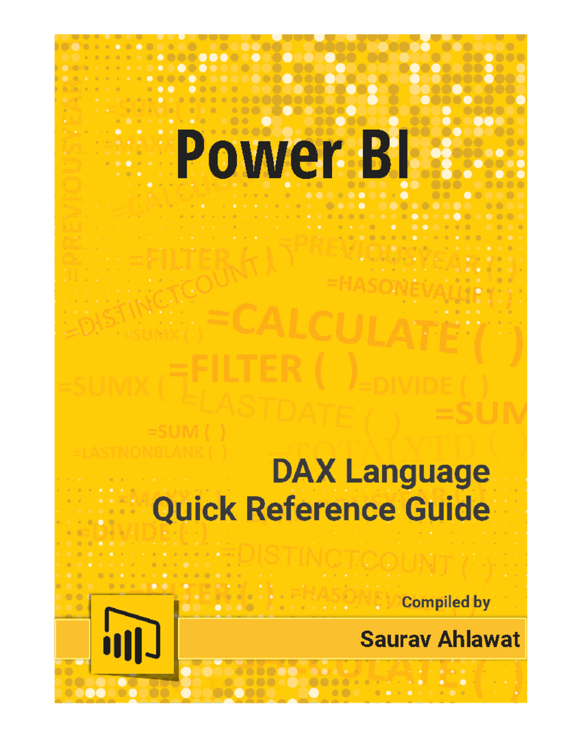 Dax Language Quick reference guide - Power BI Saurav AhlawatSaurav Ahlawat DAX Aggregation ...
