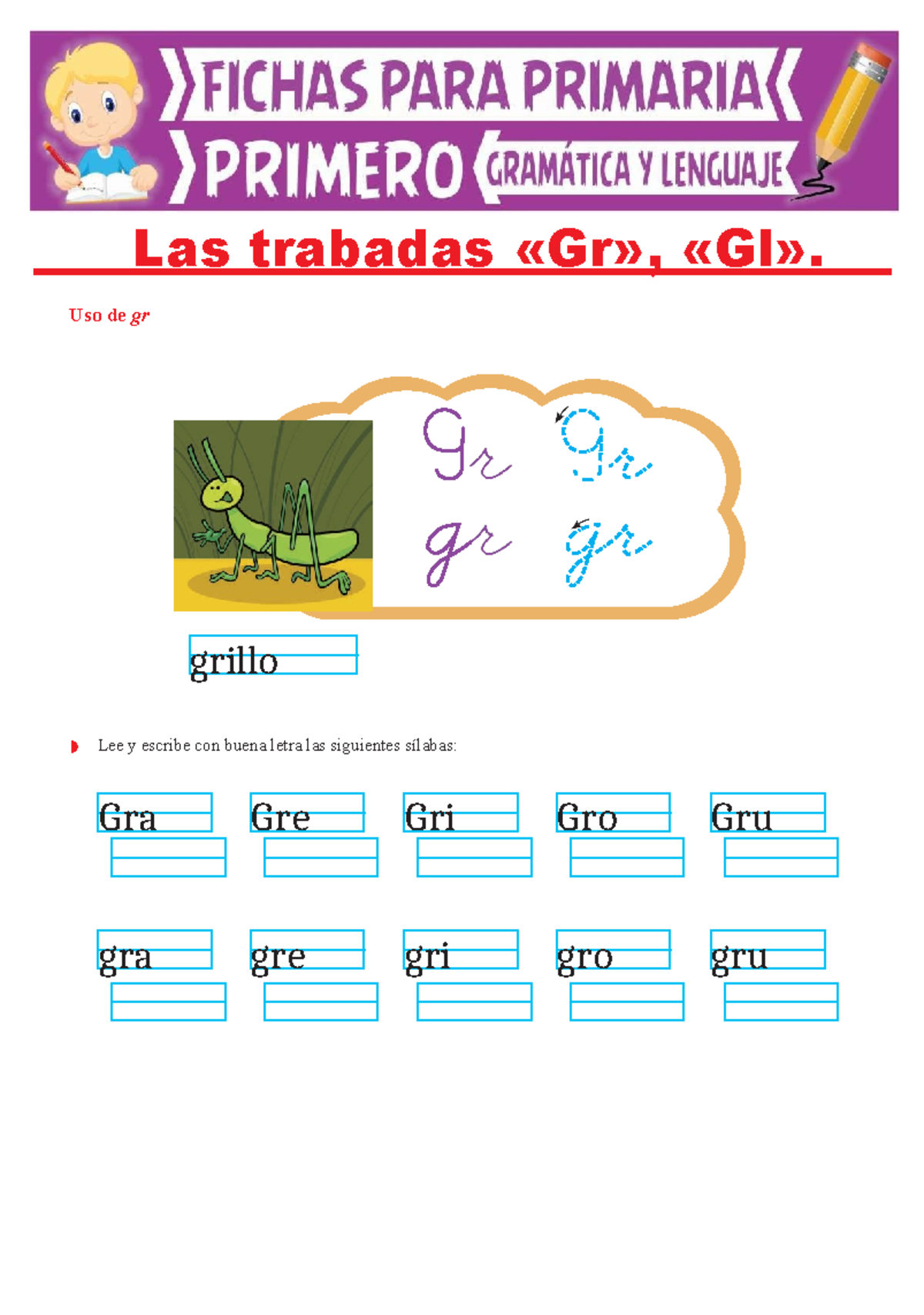Las Trabadas GR y GL para Primer Grado de Primaria - grillo Gra Gre Gri Gro Gru gra gre gri gro ...