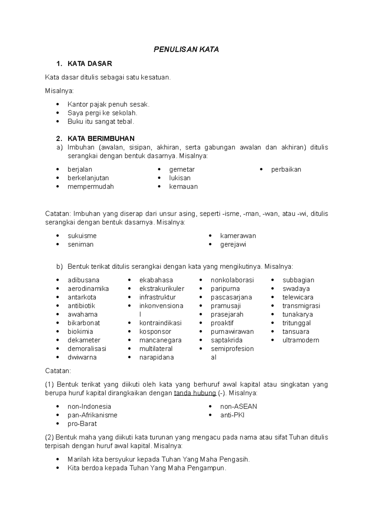 Materi Bindo Penulisan KATA - PENULISAN KATA 1. KATA DASAR Kata dasar ditulis sebagai satu ...