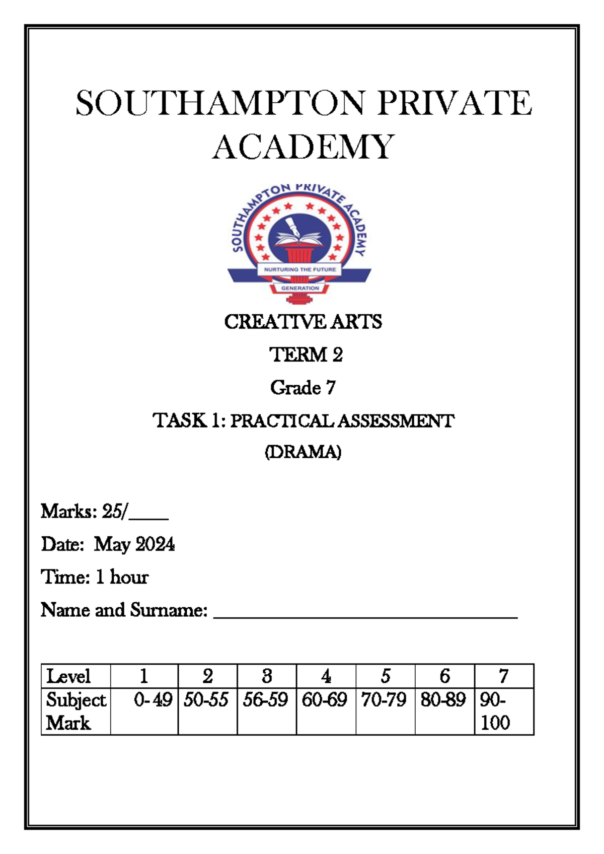 Grade 7 Drama Practical TERM2 - SOUTHAMPTON PRIVATE ACADEMY CREATIVE ...