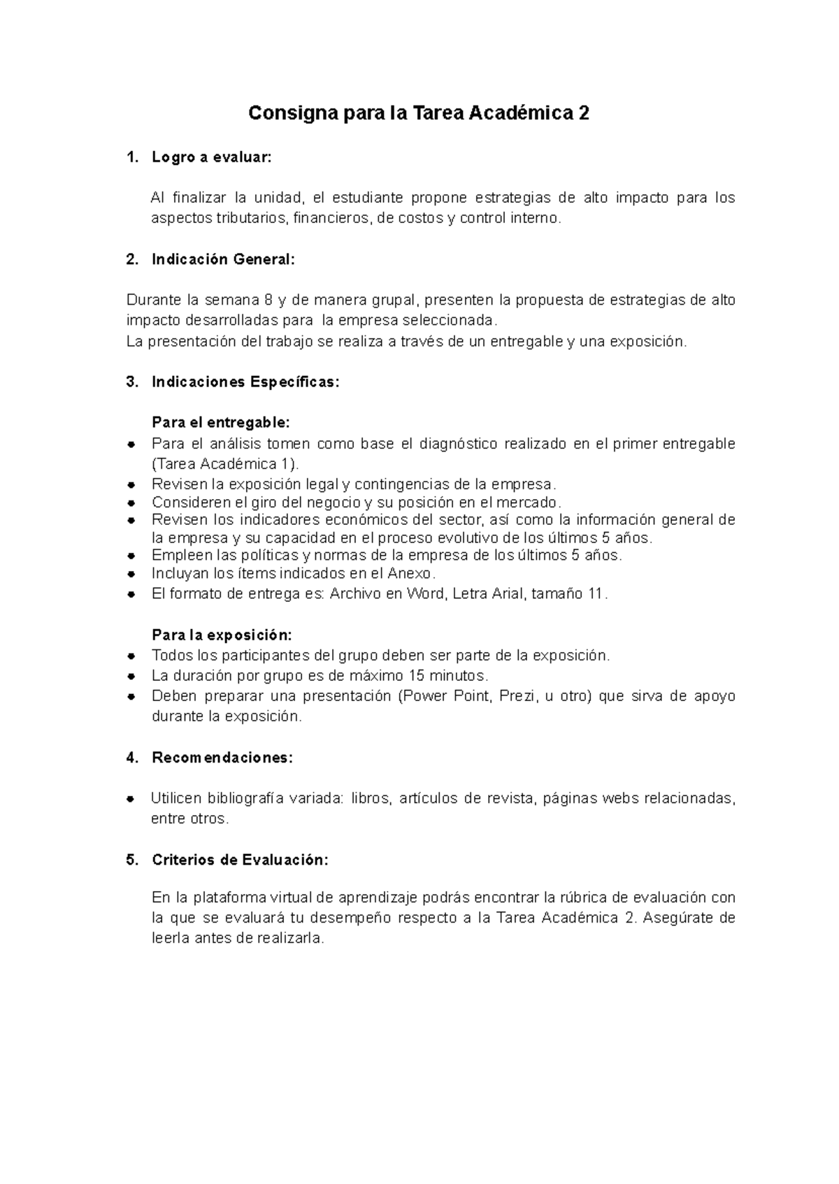 GC N02A Consign - tarea - Consigna para la Tarea Académica 2 1. Logro a evaluar: Al finalizar la ...
