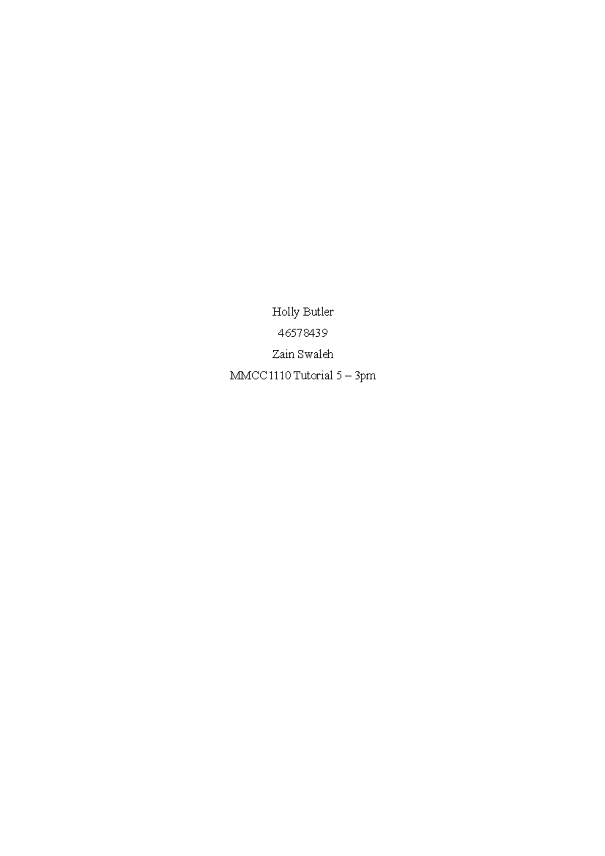 MMCC1110 Assessment 1 - Holly Butler 46578439 Zain Swaleh MMCC1110 ...