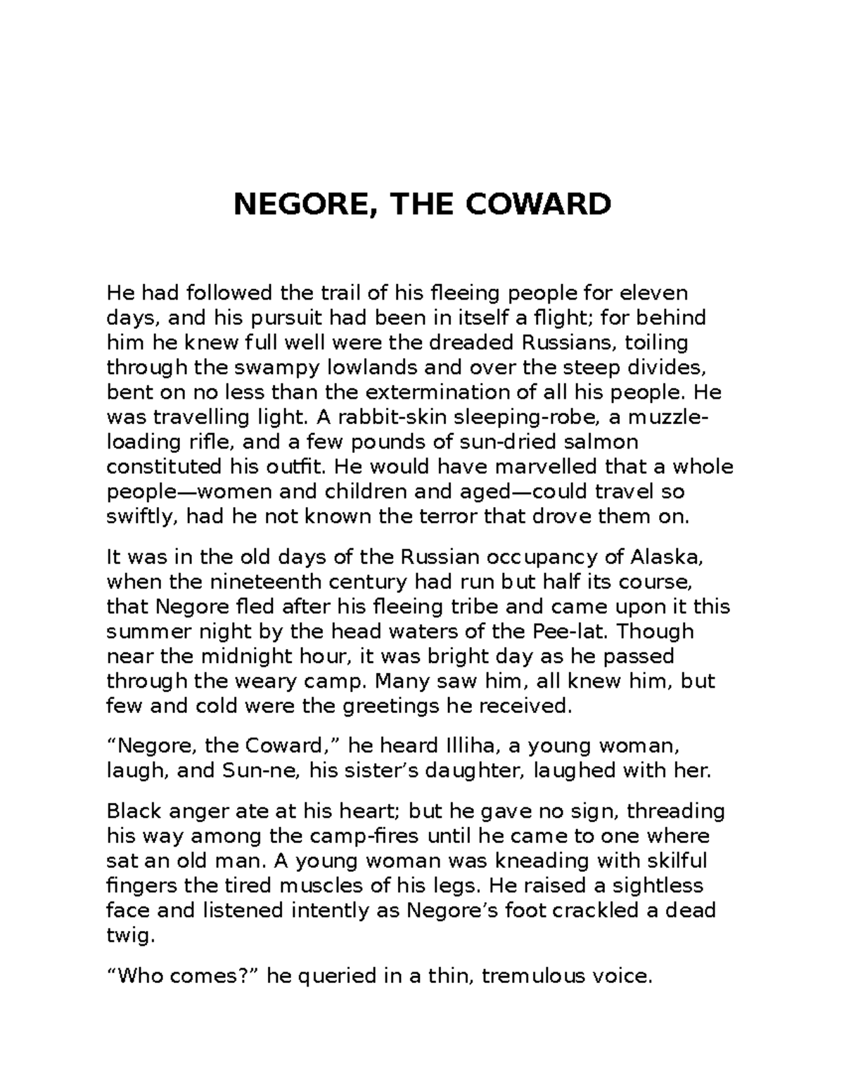 16. Negore, The Coward - nom nom - NEGORE, THE COWARD He had followed ...
