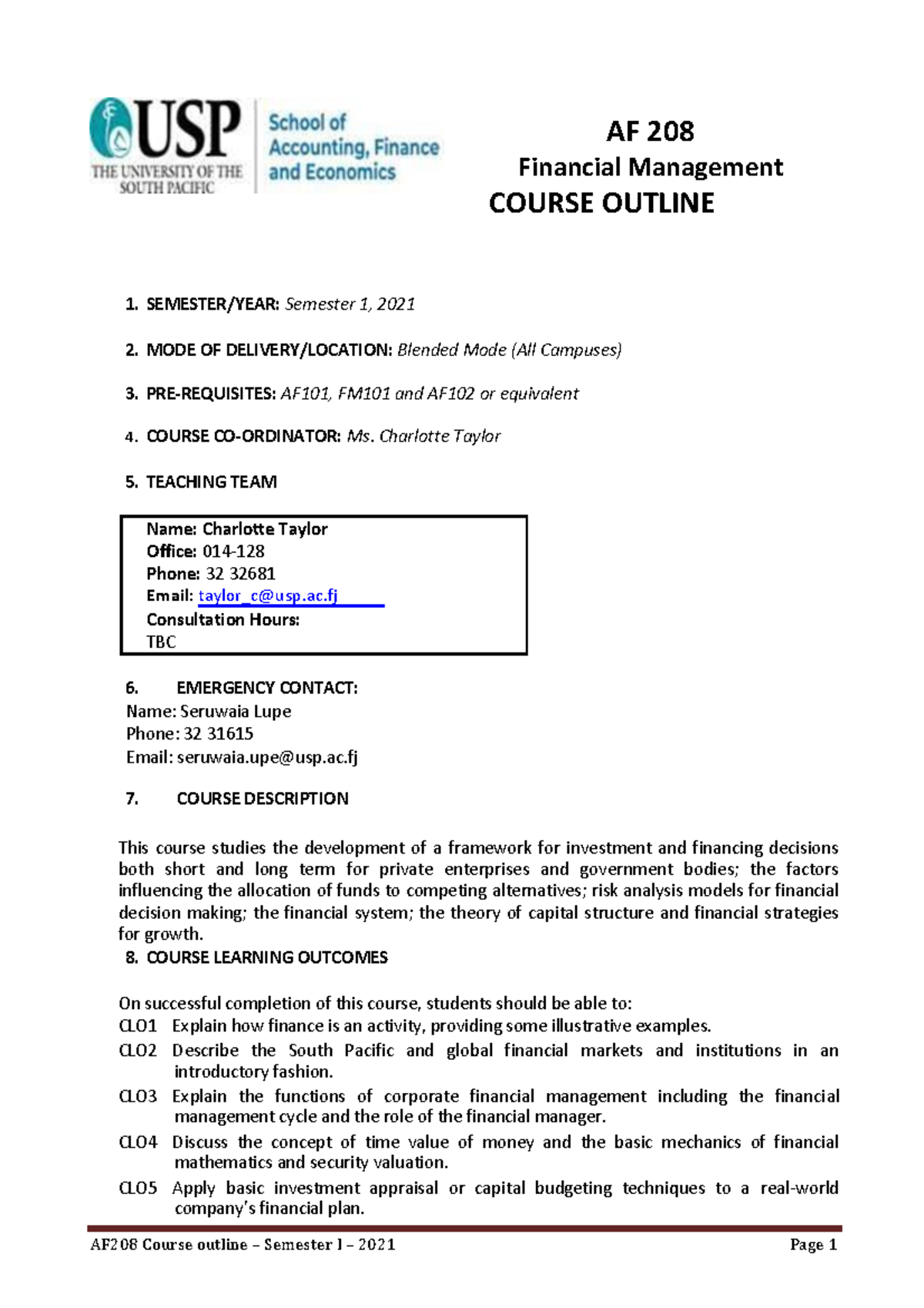 AF208 CO S1 2021 - Wrk - AF 208 Financial Management COURSE OUTLINE 1. SEMESTER/YEAR: Semester 1 ...
