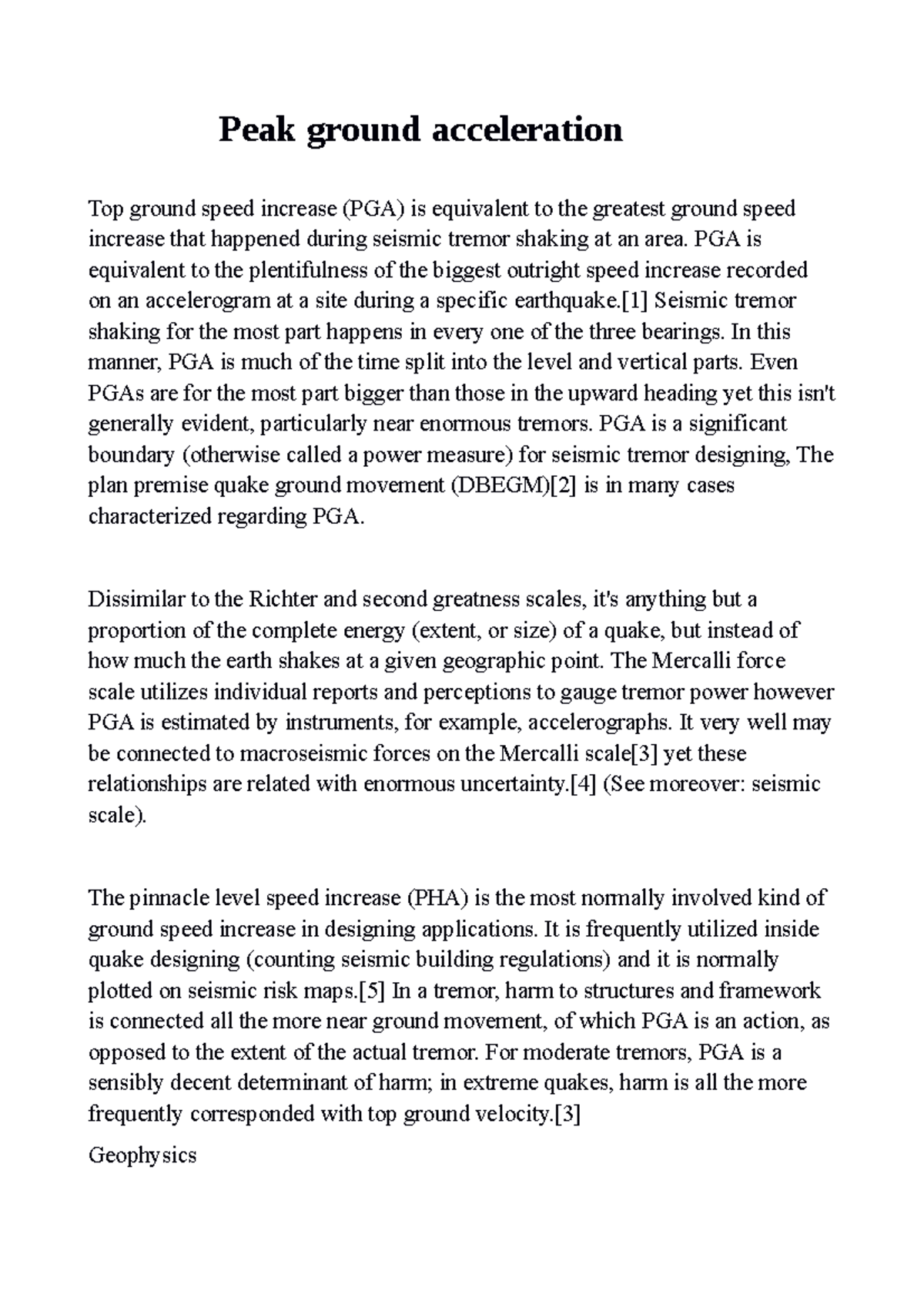 Peak ground acceleration - PGA is equivalent to the plentifulness of ...