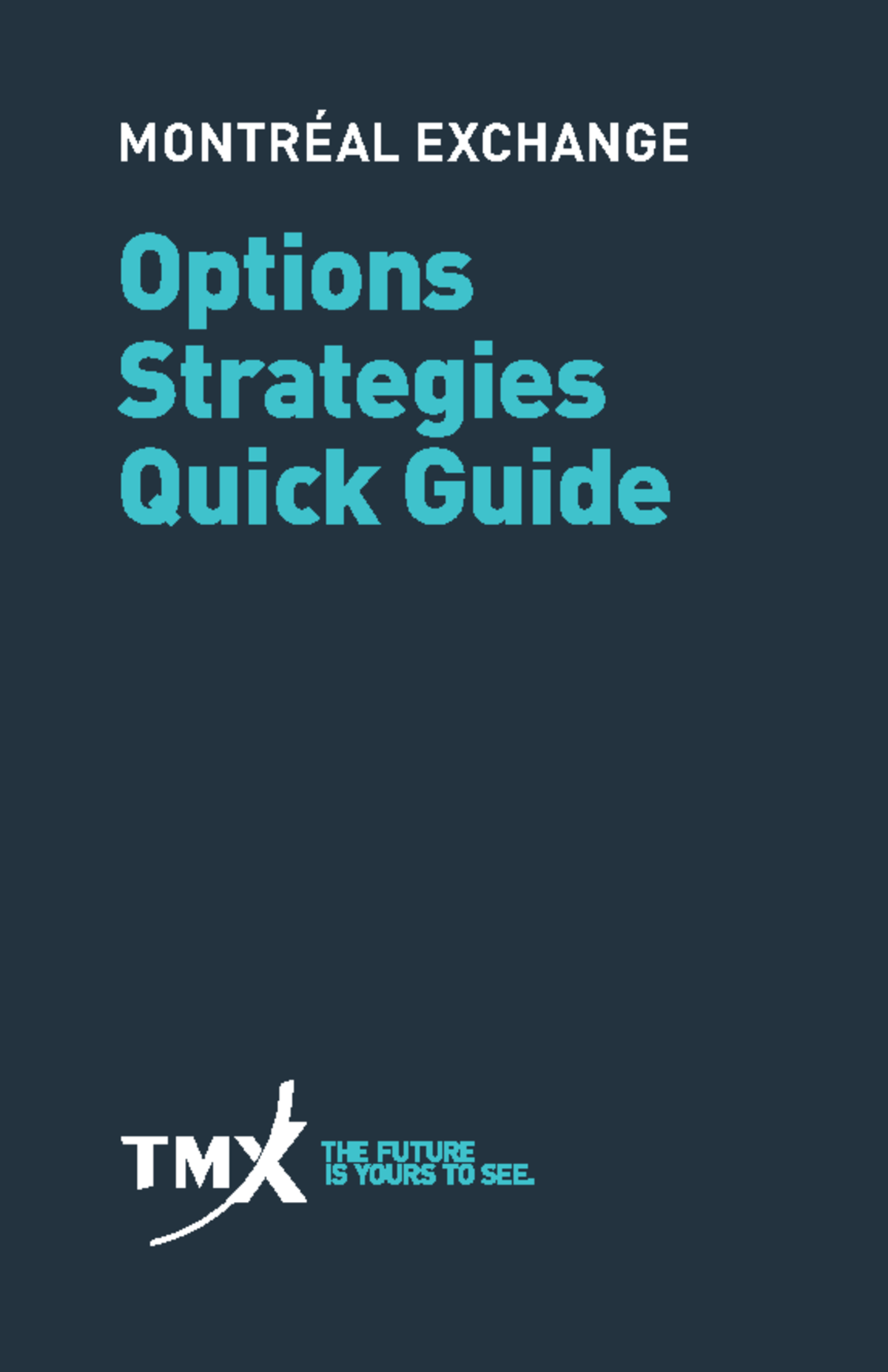 Options strategies quick guide en - MONTRÉAL EXCHANGE Options ...