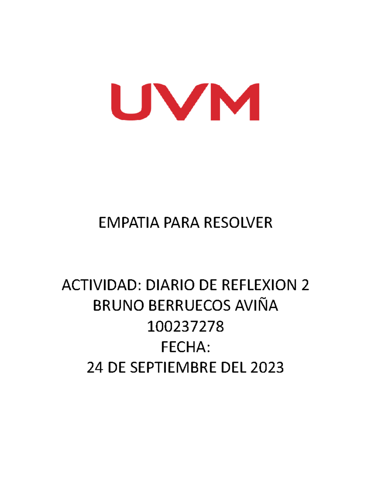 Empatia diario 2 - Dario 2 - EMPATIA PARA RESOLVER ACTIVIDAD: DIARIO DE REFLEXION 2 BRUNO ...