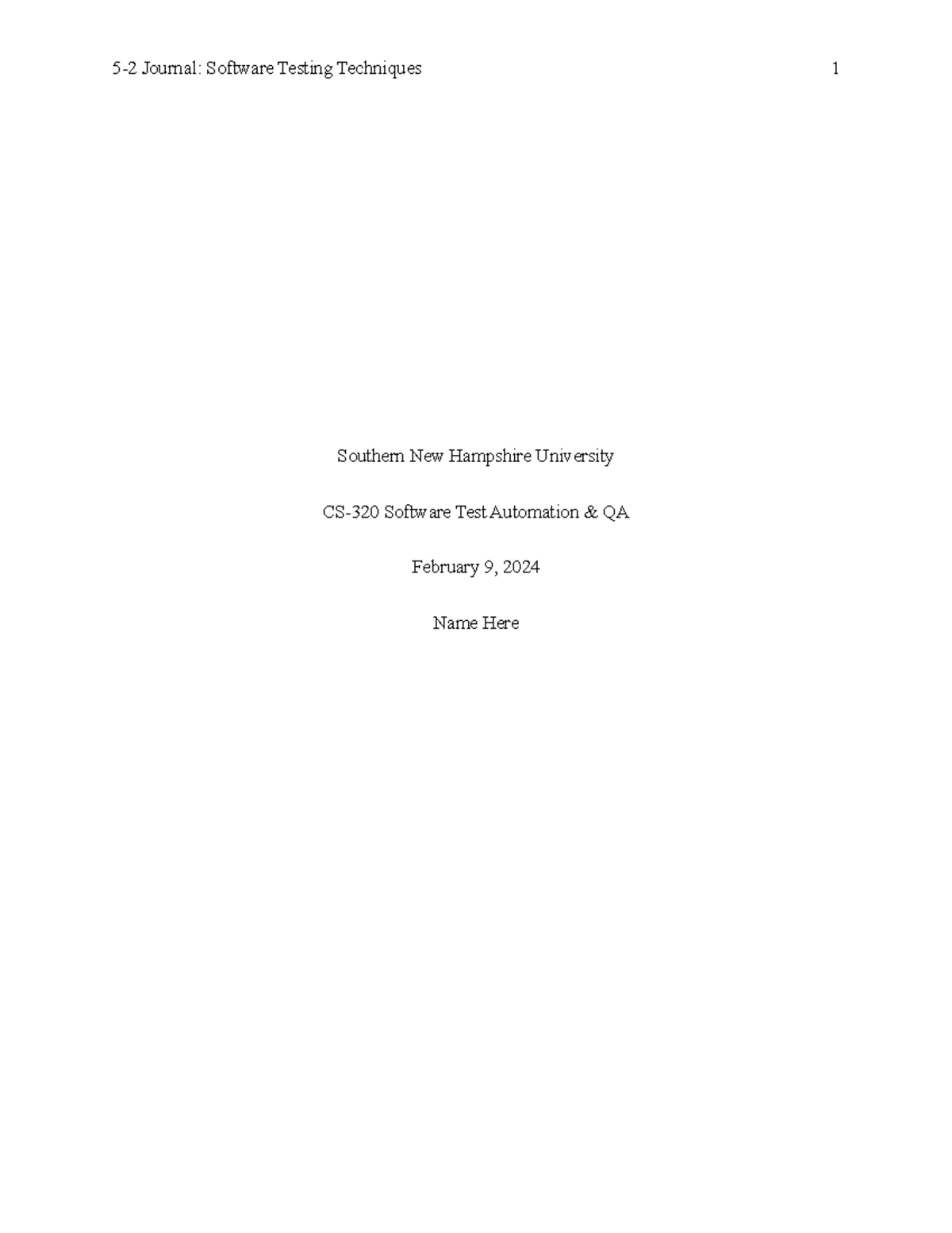 Module 5 Journal - 5-2 Journal: Software Testing Techniques 1 Southern ...