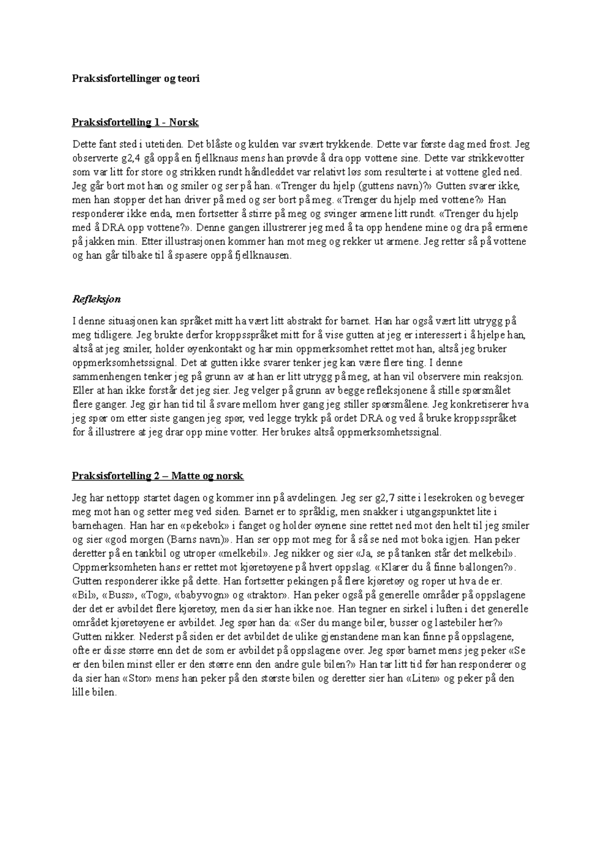 Praksisfortellinger og teori - STM101 - Praksisfortellinger og teori Praksisfortelling 1 - Norsk ...
