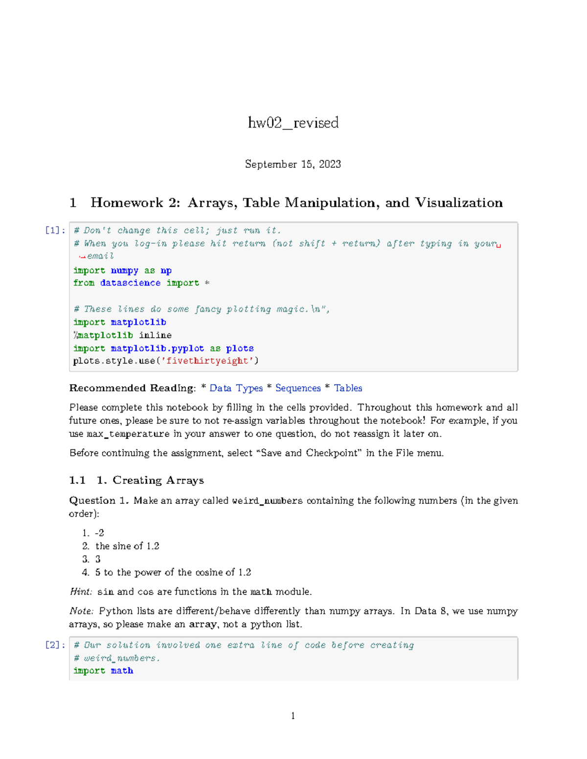 Homework two revised - hw02_revised September 15, 2023 1 Homework 2: Arrays, Table Manipulation ...