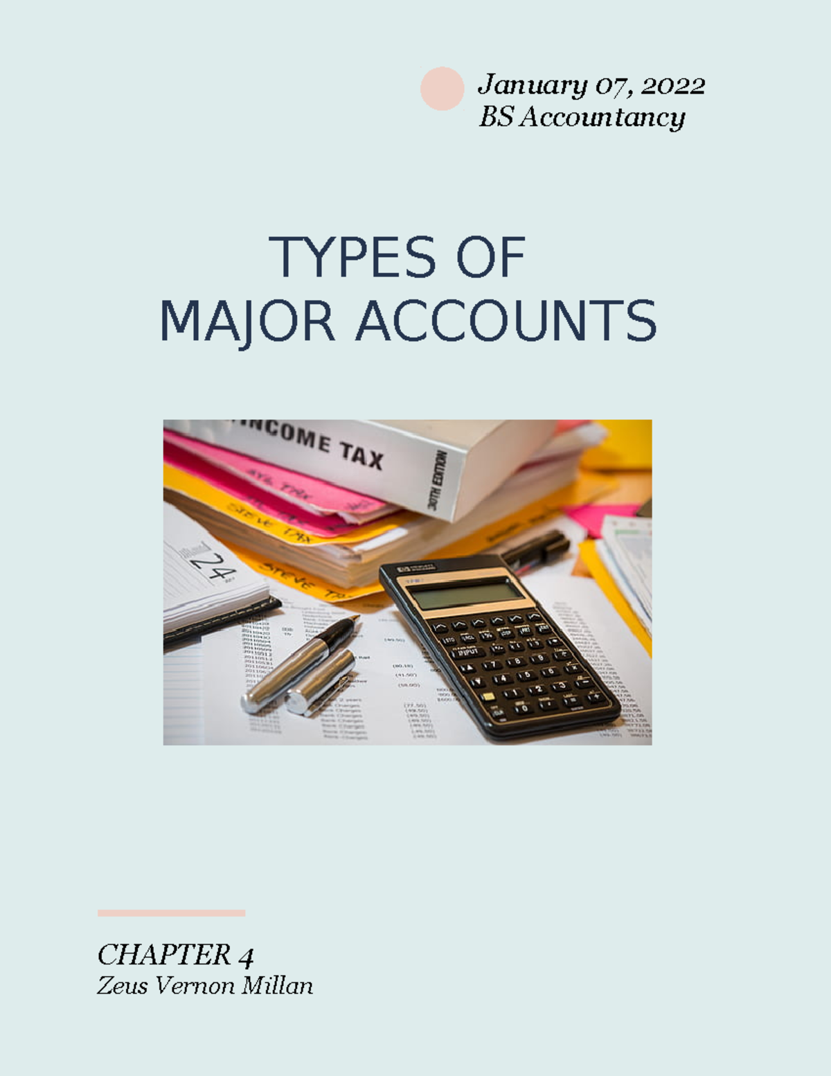 Chapter 4 Types of Major Accounts - January 07, 2022 BS Accountancy ...