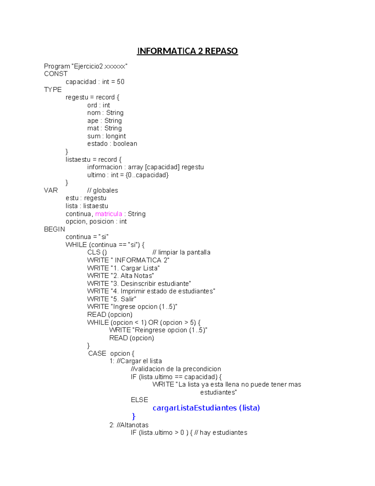 Informatica 2 Repaso - INFORMATICA 2 REPASO Program “Ejercicio2” CONST ...