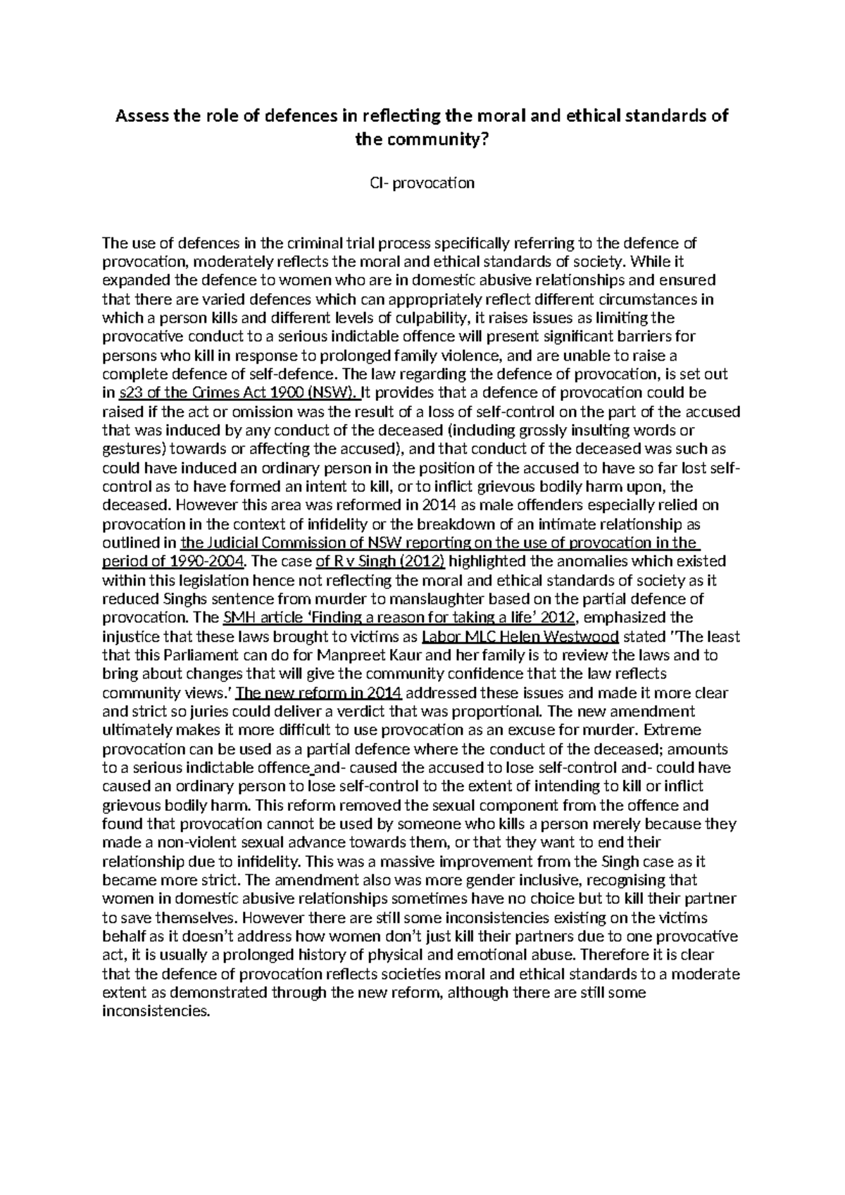 Provocation-LEGAL - Assess the role of defences in reflecting the moral ...