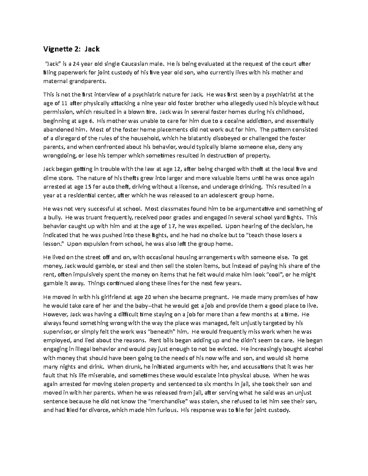 PSY205- Vignette 2 - Jack - Vignette 2: Jack “Jack” is a 24 year old ...