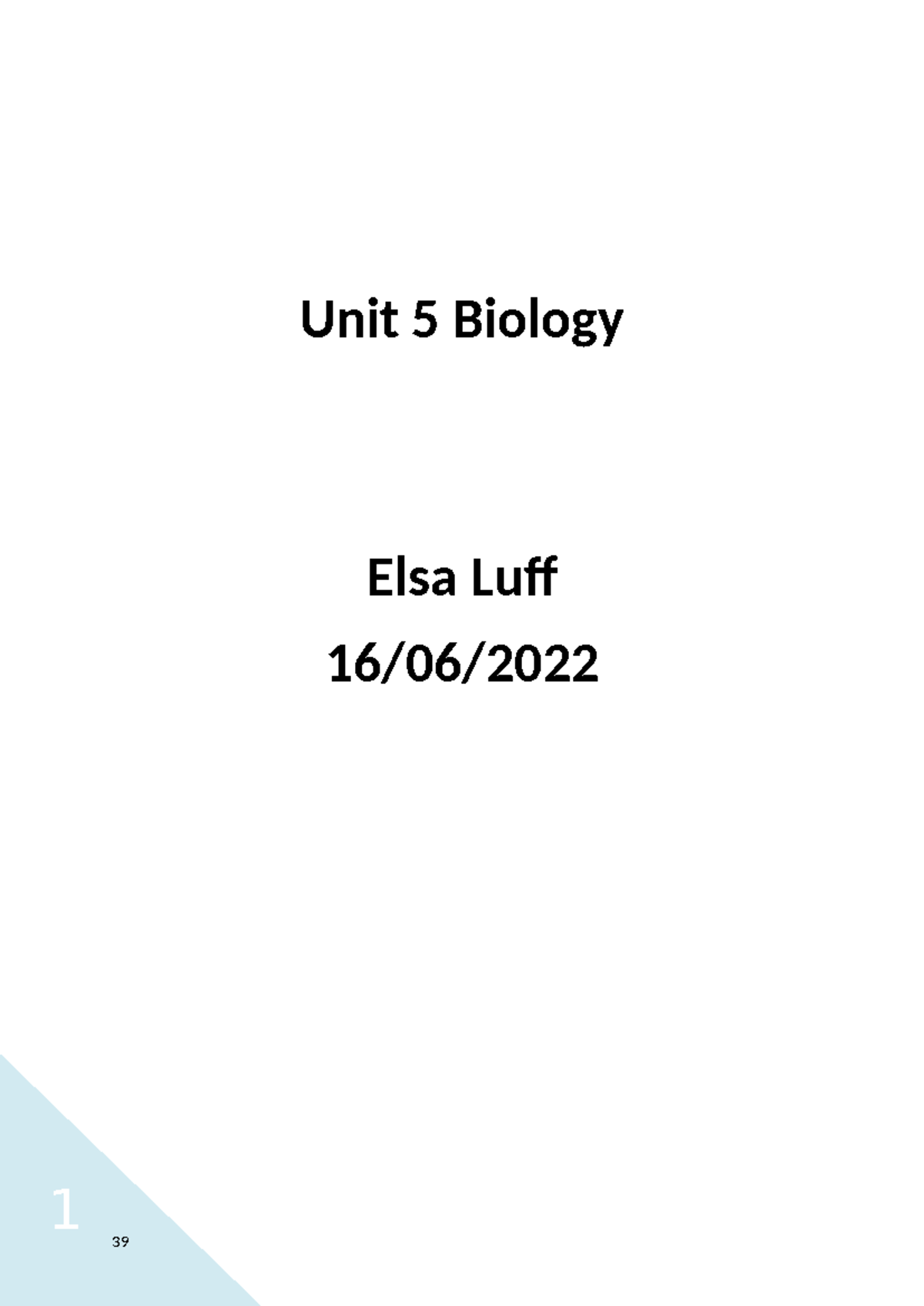 Unit 5 Biology - 1 Unit 5 Biology Elsa Luff 16/06/ 2 Introduction I ...