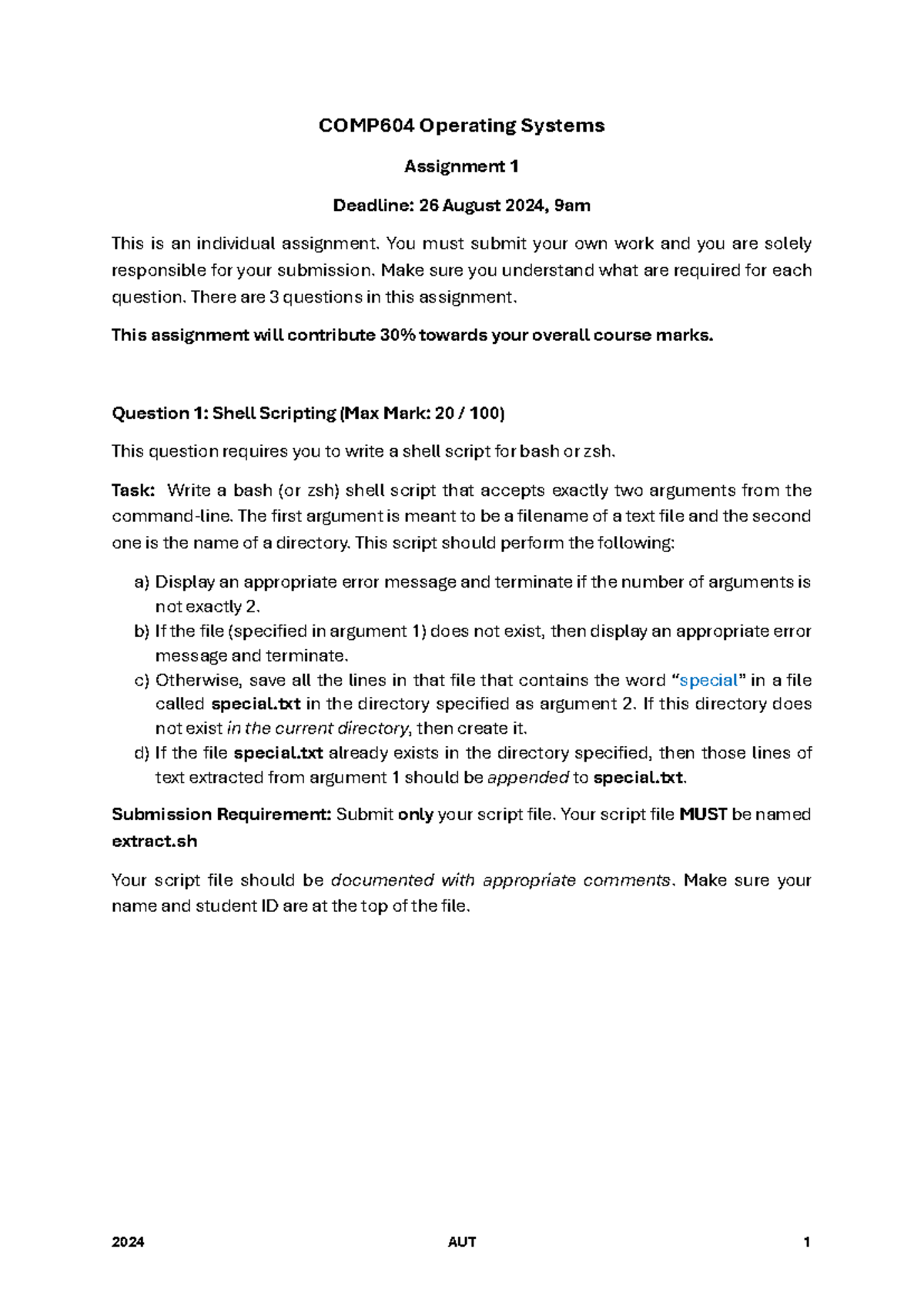 Assign 1-2024 - COMP604 Operating Systems Assignment 1 Deadline: 26 August 2024, 9am This is an ...