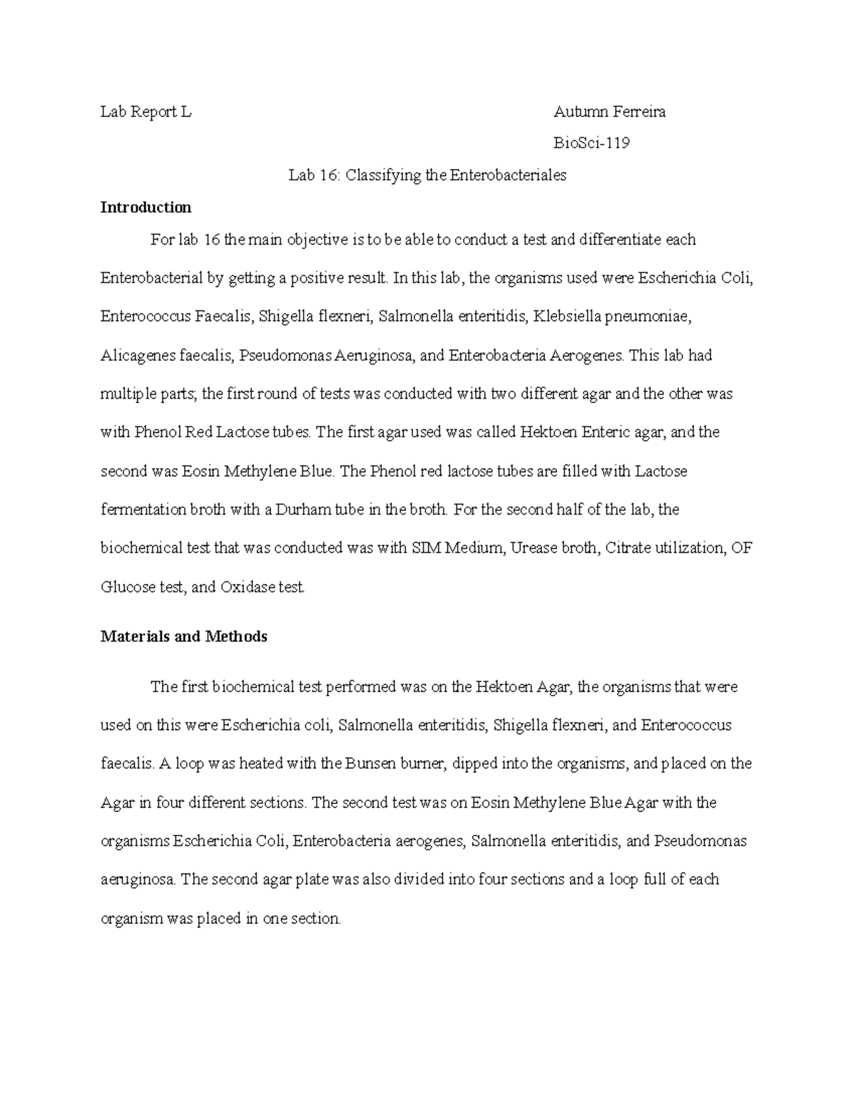 Lab 16 - paper - Lab Report L Autumn Ferreira BioSci- Lab 16: Classifying the Enterobacteriales ...
