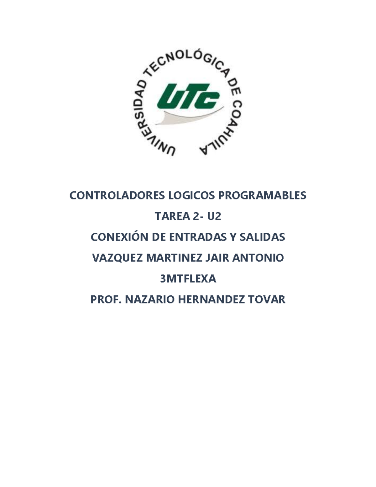 Entradas Y Salidas DE Conexion PLC Tarea 2 U2 - CONTROLADORES LOGICOS ...