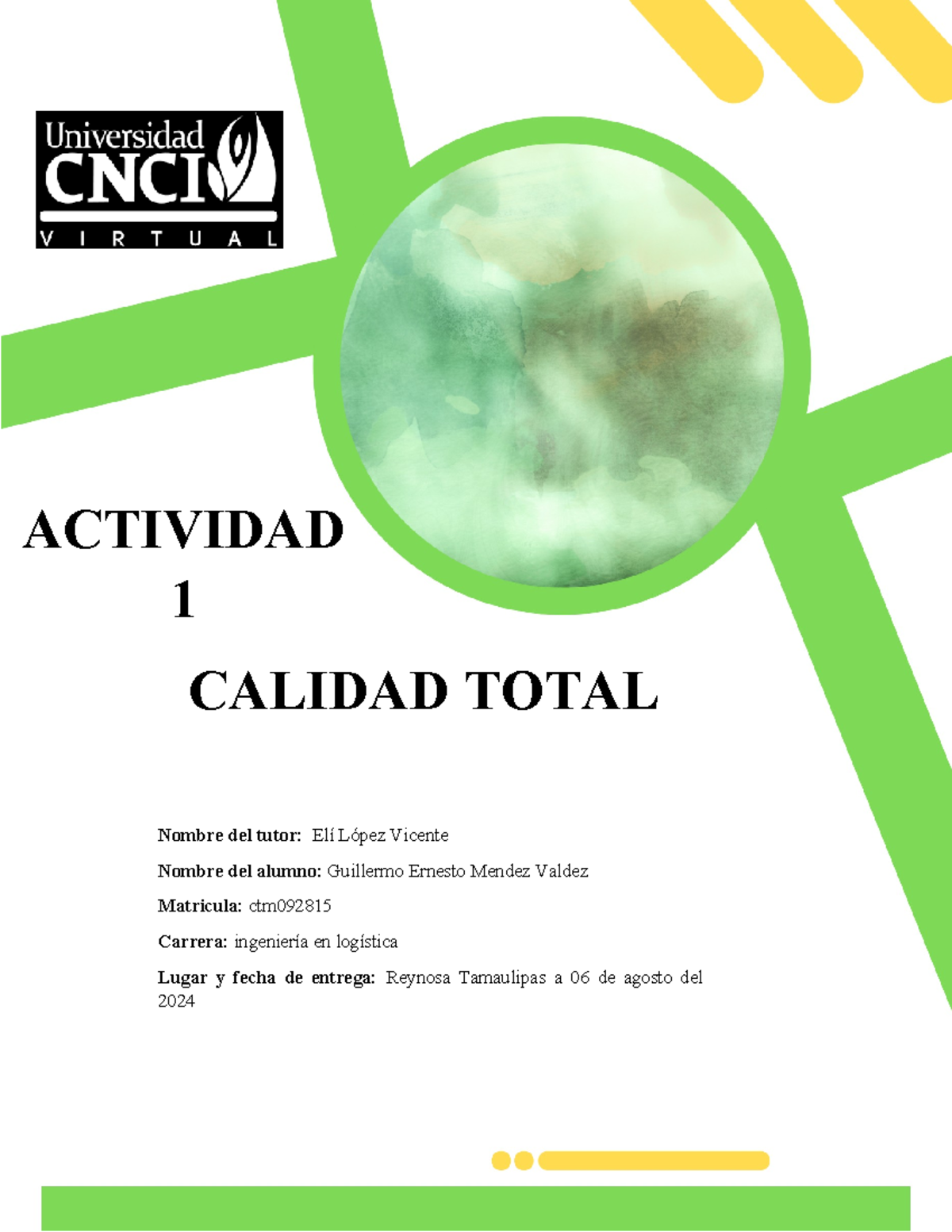 Actividad 1 calidad tota l - Nombre del tutor: Elí López Vicente Nombre del alumno: Guillermo ...