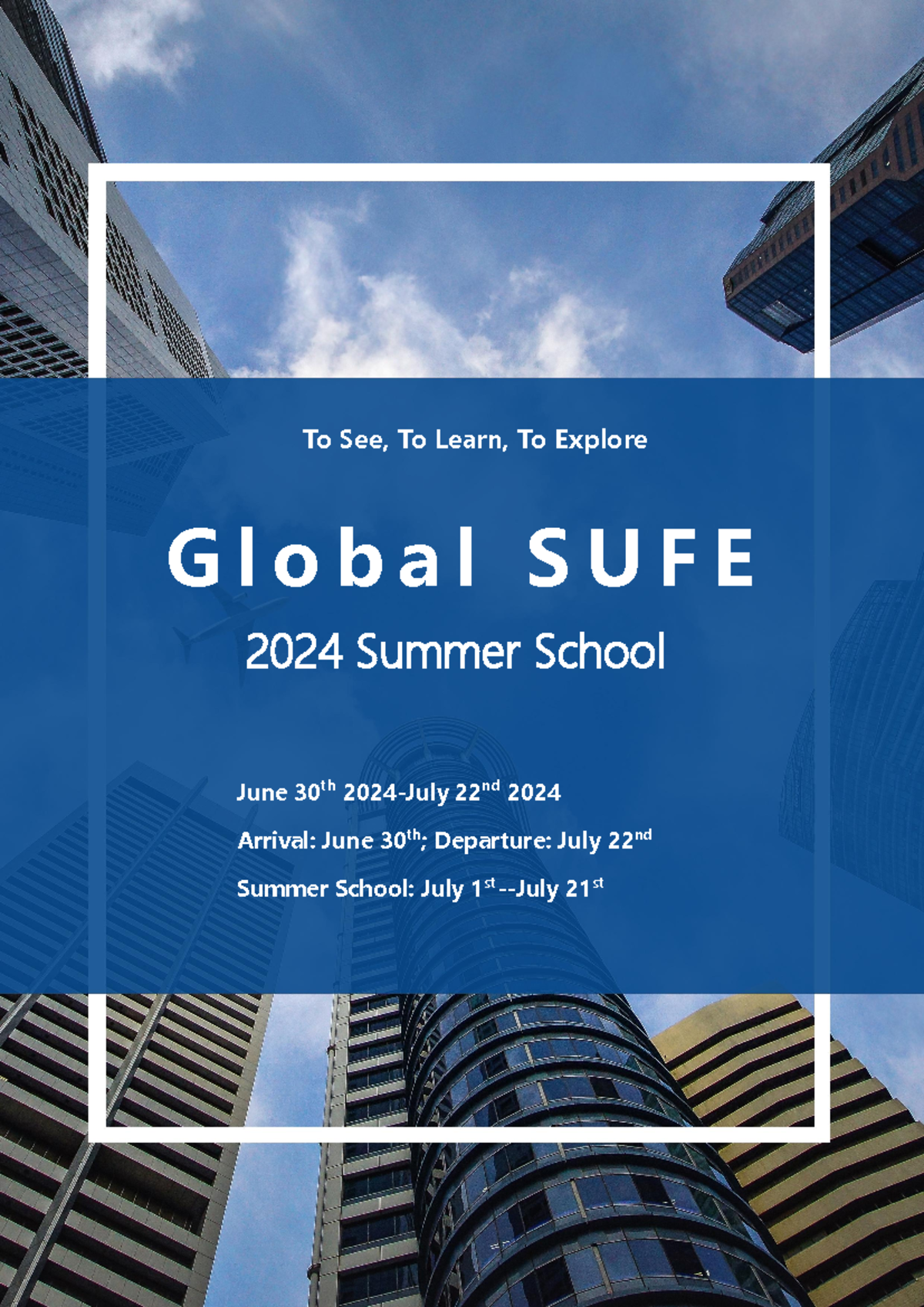 Information of 2024 SUFE Summer School - G l o b a l S U F E To See, To ...