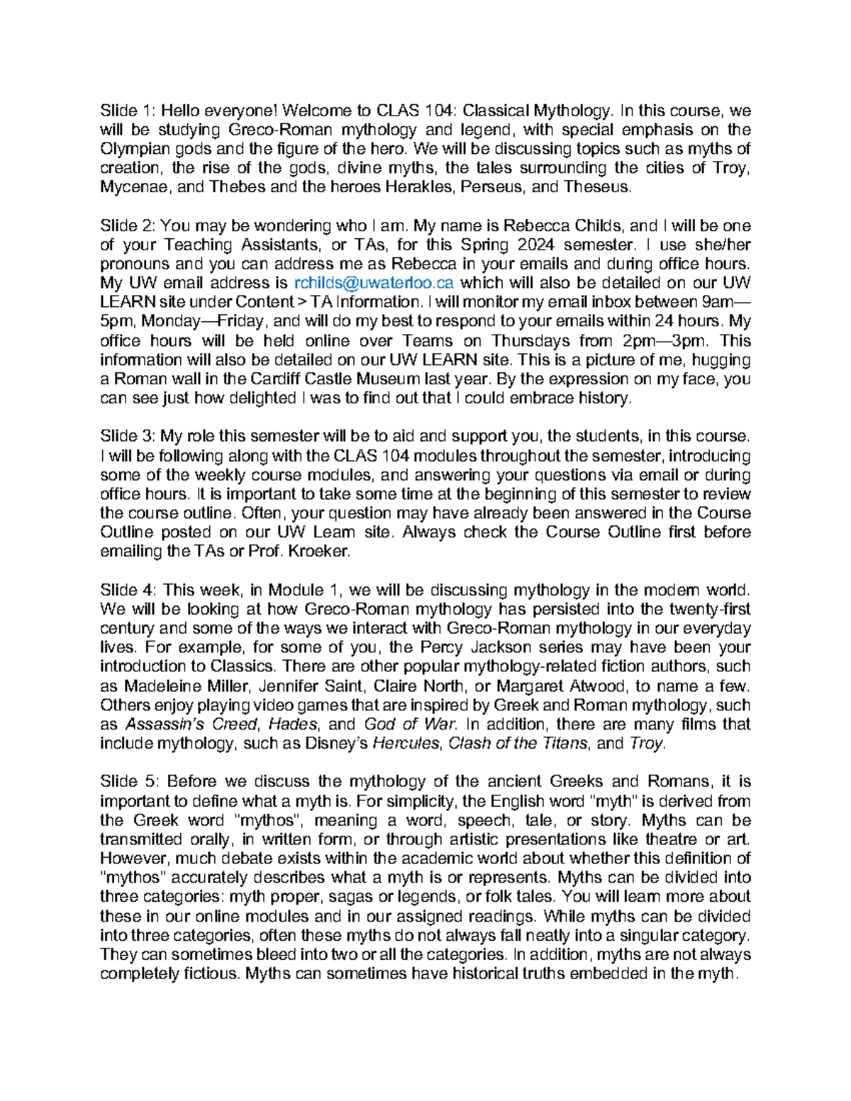 CLAS 104 - Module 1 Transcript - Slide 1: Hello everyone! Welcome to CLAS 104: Classical ...