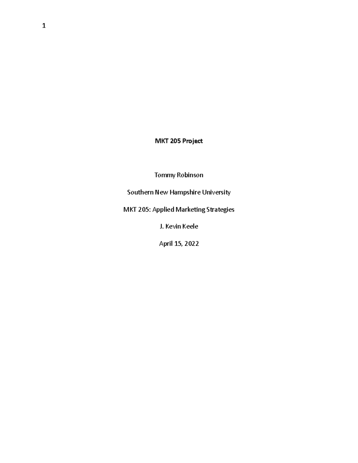 Module 7 - Project - MKT 205 Project Tommy Robinson Southern New ...