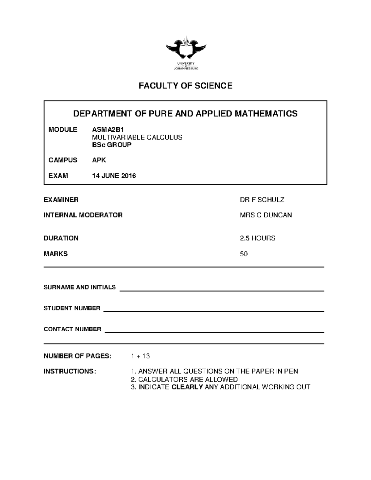 Uj 25850+ Source 1+ Source 1.1 - FACULTY OF SCIENCE EXAMINER DR F SCHULZ INTERNAL MODERATOR MRS ...