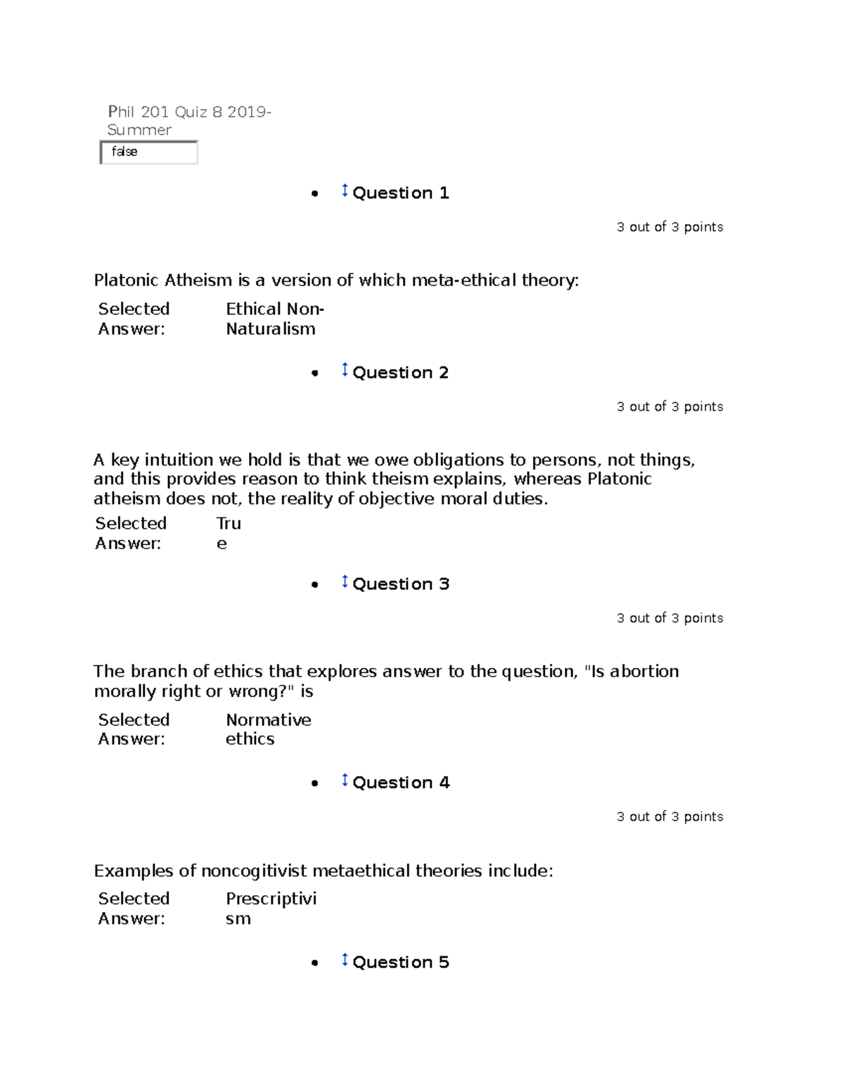 Quiz 7 - Quiz 7 - Phil 201 Quiz 8 2019- Summer Question 1 3 out of 3 ...