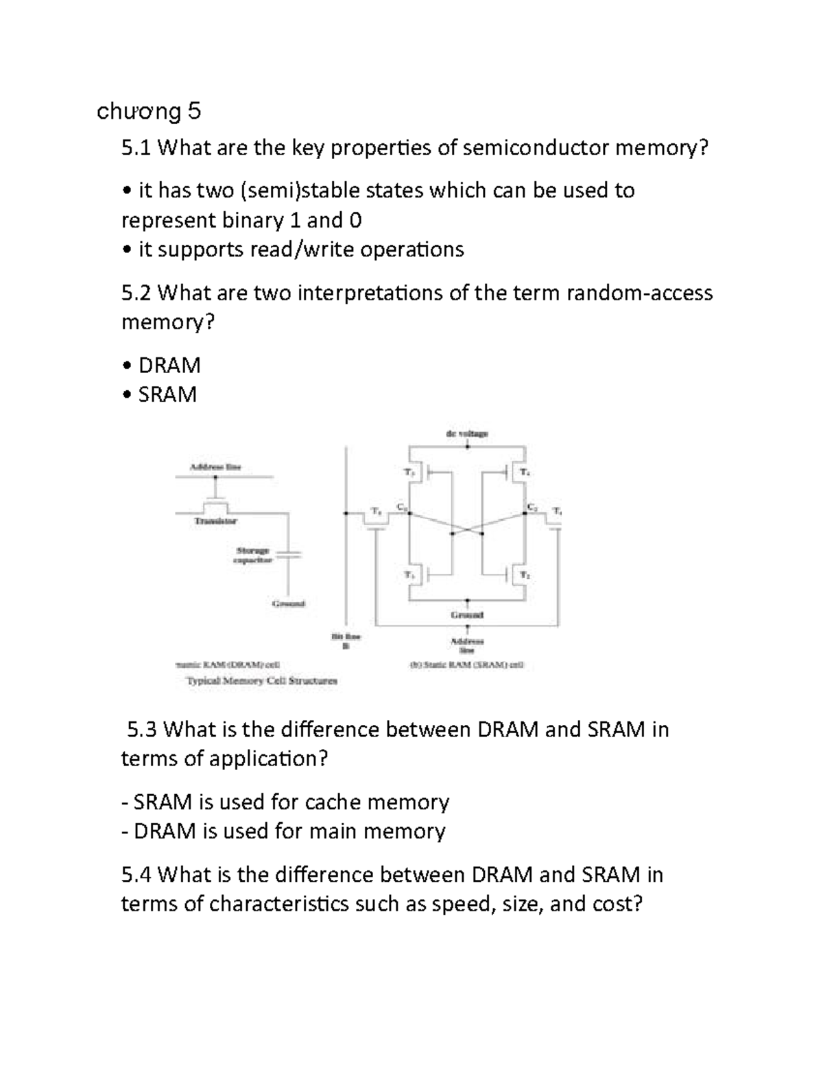 Chương 5 - CEA201 - chương 5 5 What are the key properties of semiconductor memory? it has two ...