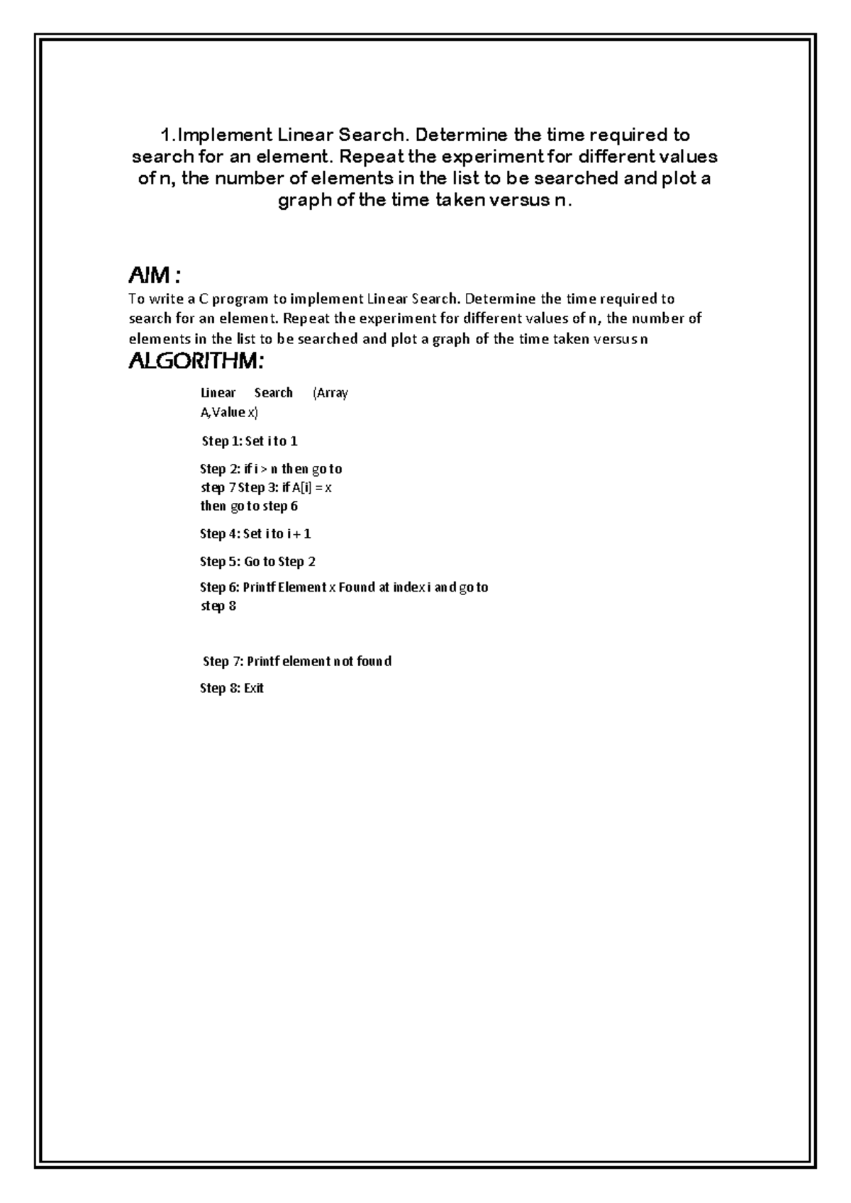 Algorithm lab manual-1 - 1 Linear Search. Determine the time required to search for an element ...